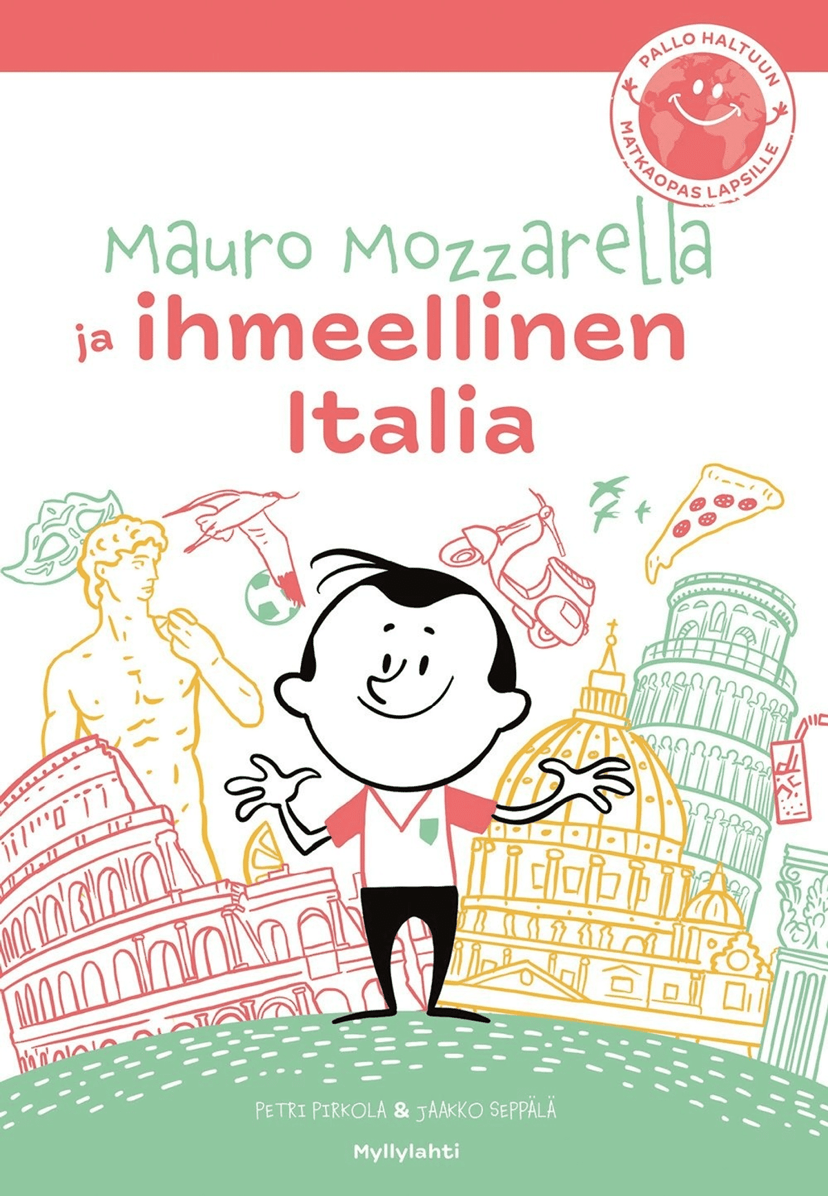 Pirkola, Mauro Mozzarella ja ihmeellinen Italia | Prisma.fi-verkkokauppa