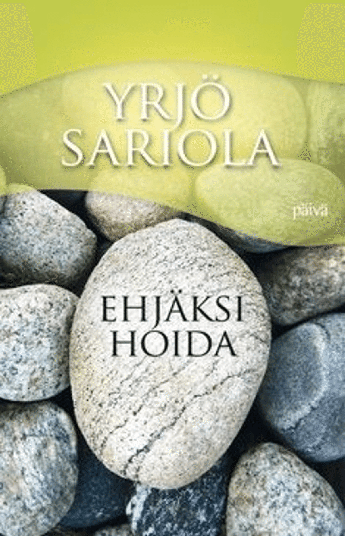 Sariola, Ehjäksi hoida - hengellisyys vanhuudessa | Prisma.fi-verkkokauppa