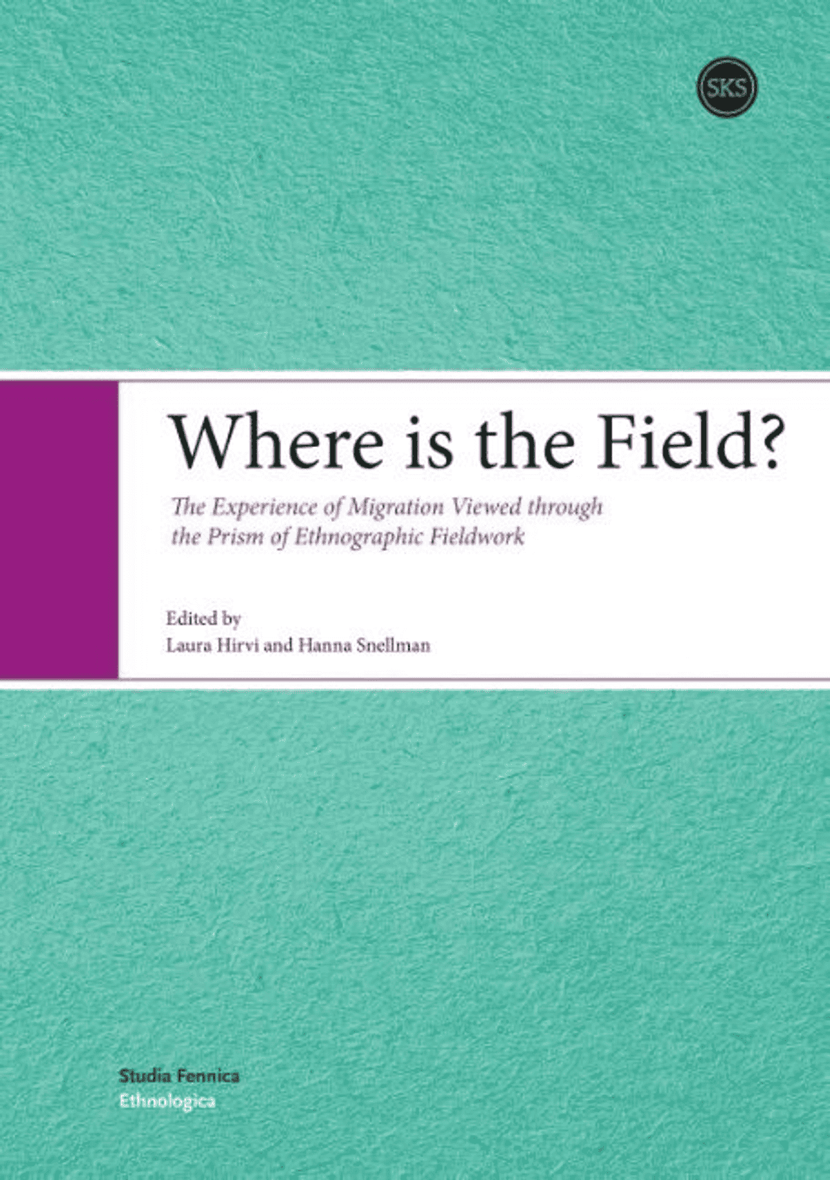 Where is the Field? - The Experience of Migration Viewed through the ...