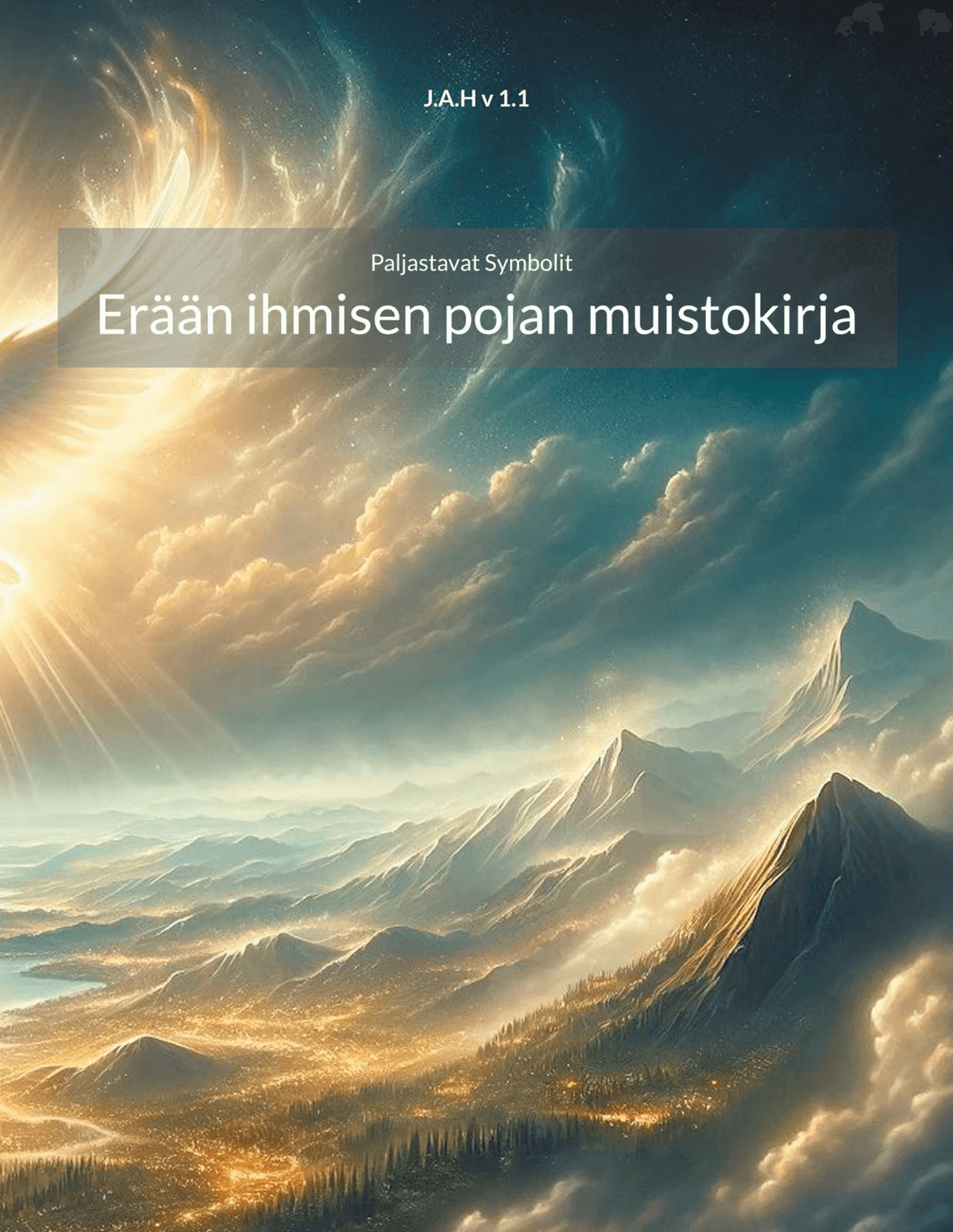 J.A.H, Erään ihmisen pojan muistokirja - Paljastavat Symbolit | Prisma.fi-verkkokauppa