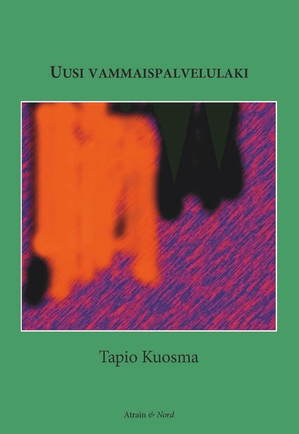 Kuosma, Uusi vammaispalvelulaki | Prisma.fi-verkkokauppa