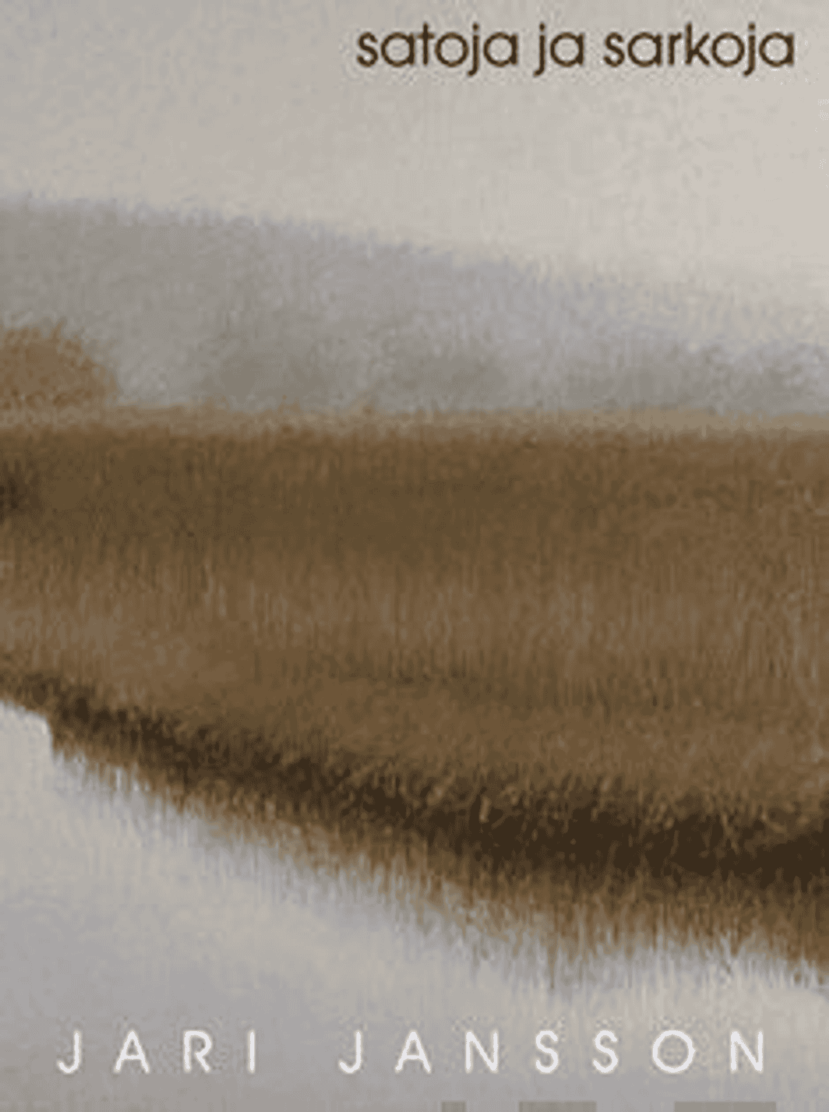 Jansson, Satoja ja sarkoja | Prisma.fi-verkkokauppa