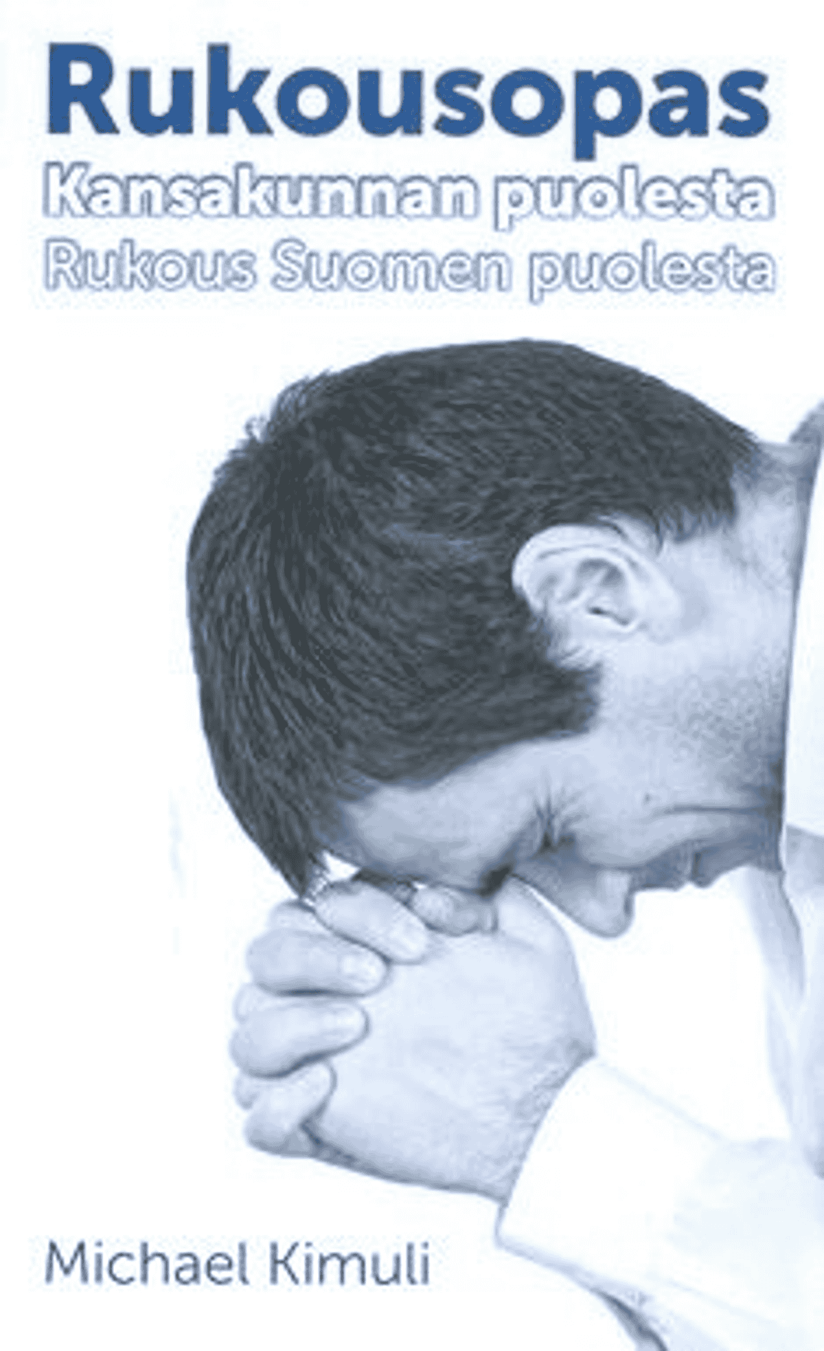Kimuli, Rukousopas kansakunnan puolesta - (valtiolliset vaalit ...