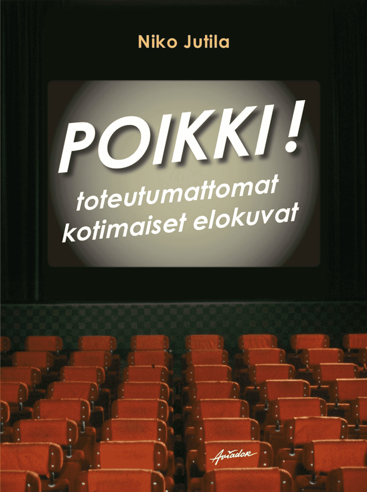 Jutila, Poikki! - Toteutumattomat kotimaiset elokuvat | Prisma.fi ...