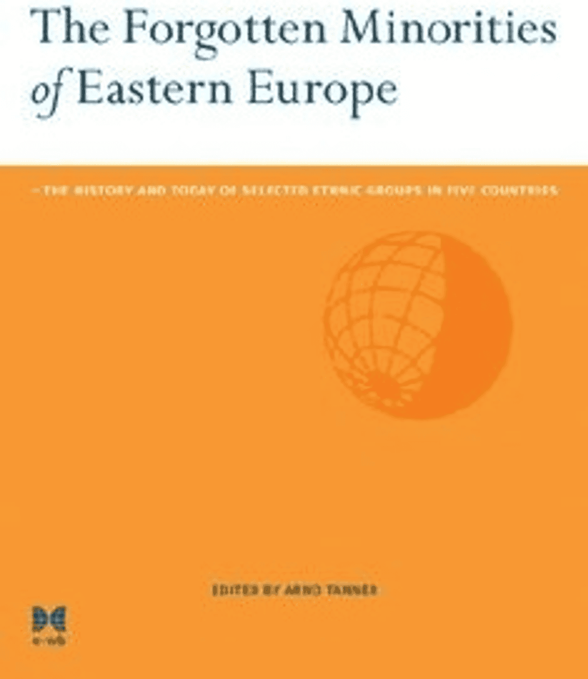 The forgotten minorities of Eastern Europe - the history and present of ...