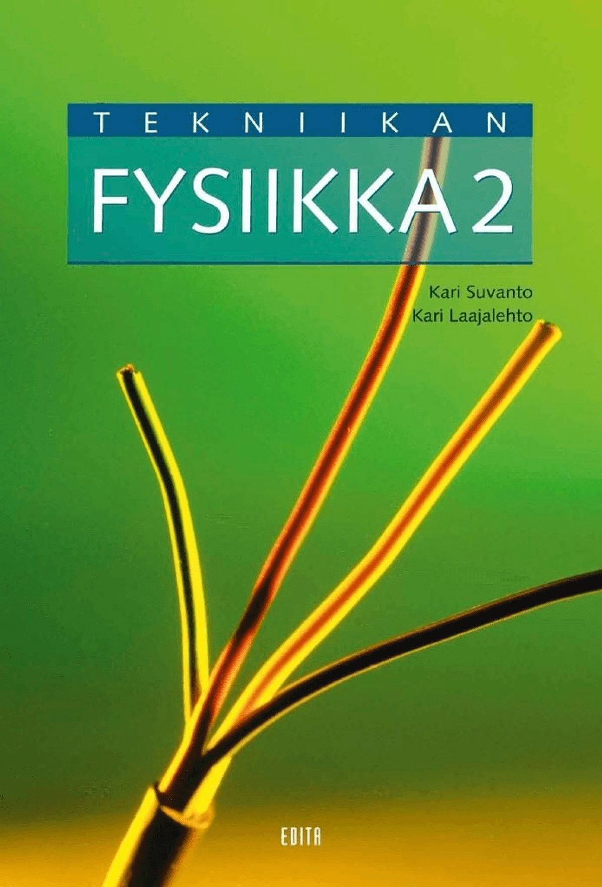 Suvanto, Tekniikan fysiikka 2 | Prisma.fi-verkkokauppa