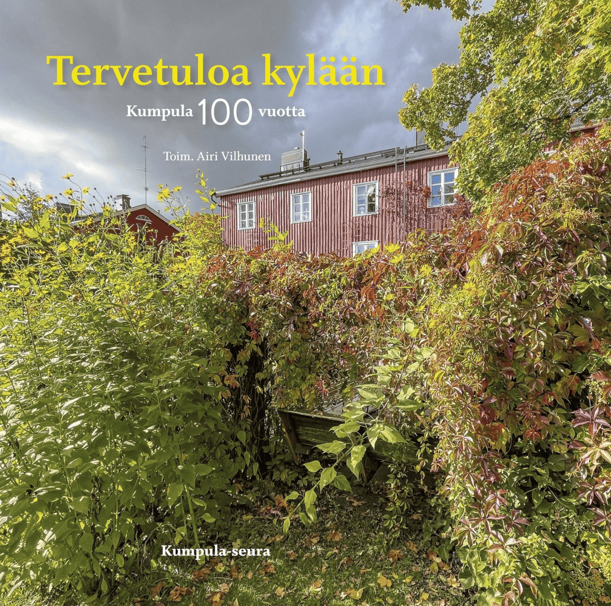 Tervetuloa kylään - Kumpula 100 vuotta | Prisma.fi-verkkokauppa
