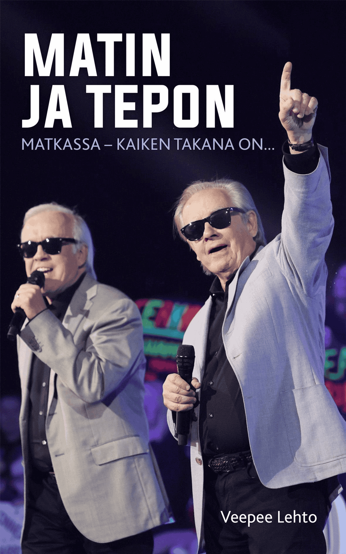 Lehto, Matin ja Tepon matkassa - Kaiken takana on... | Prisma.fi ...