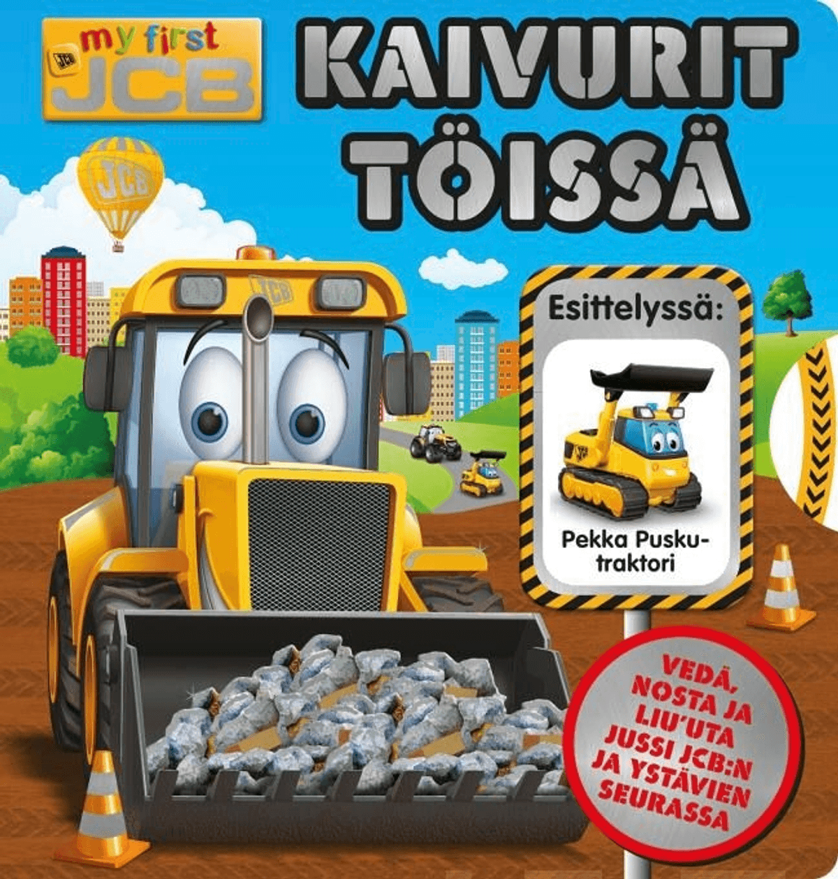 Kaivurit töissä | Prisma.fi-verkkokauppa