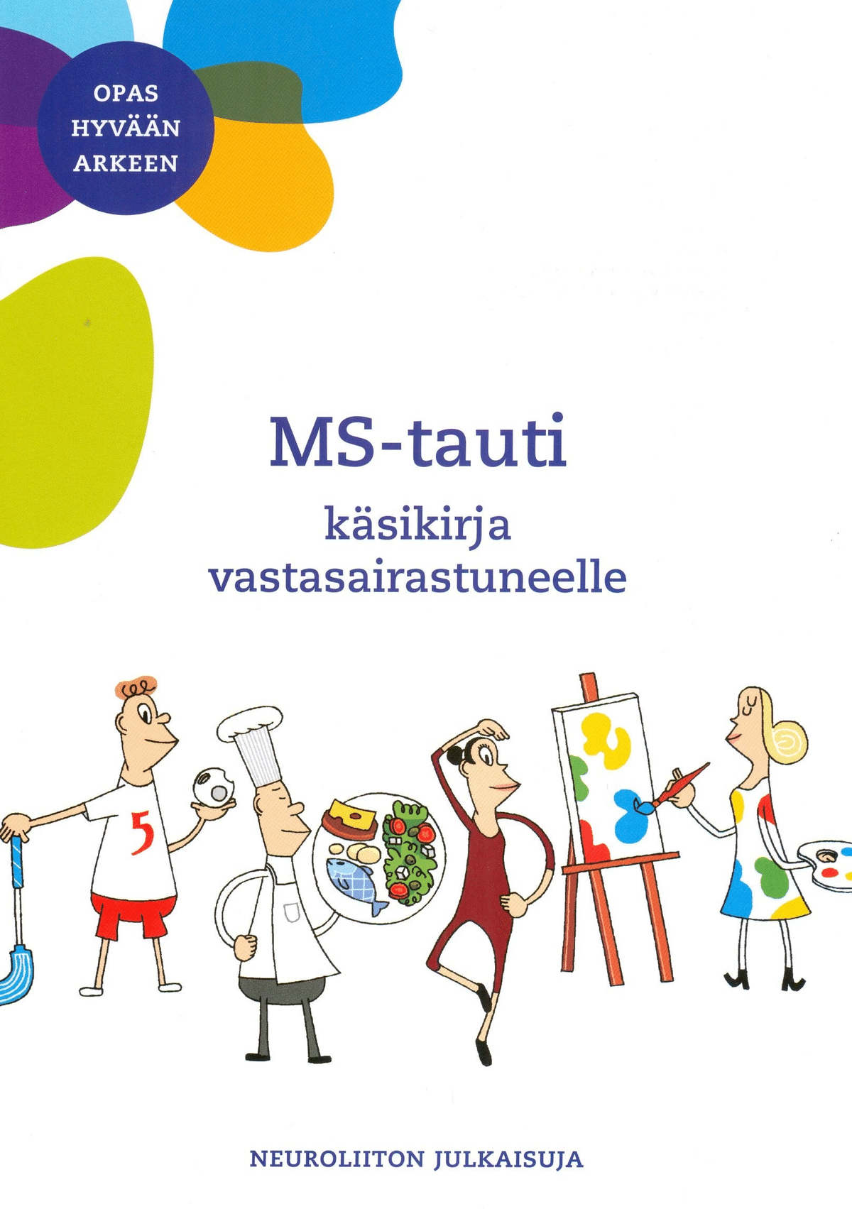 Hallikainen, MS-tauti - Käsikirja vastasairastuneelle | Prisma.fi ...