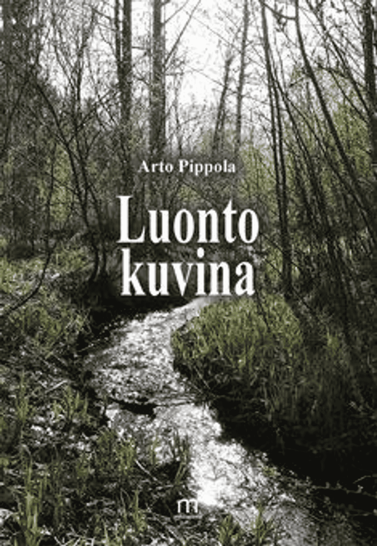Pippola, Luonto kuvina | Prisma.fi-verkkokauppa