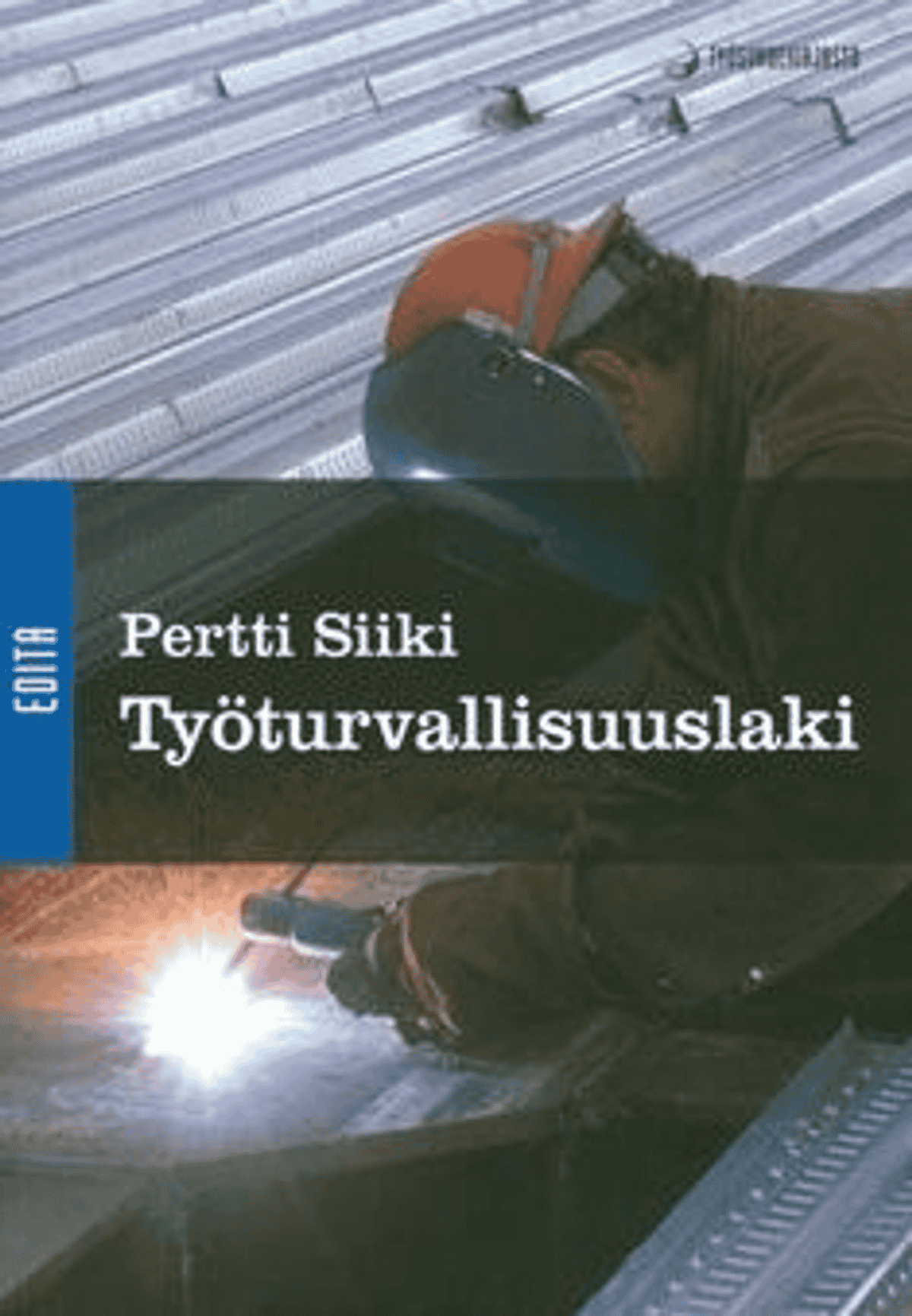 Siiki, Työturvallisuuslaki | Prisma.fi-verkkokauppa