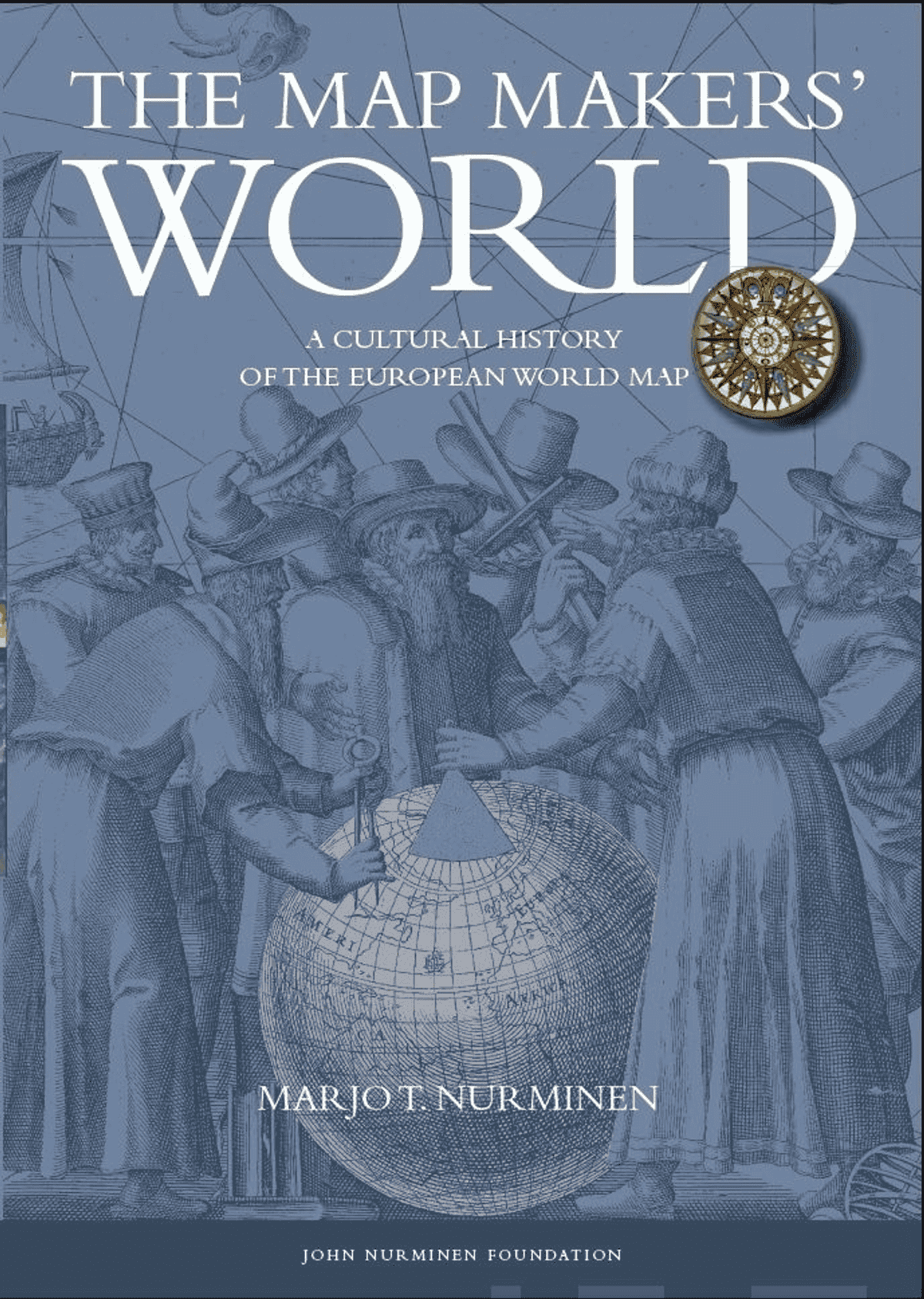 Nurminen, The Mapmaker's World - A Cultural History of the European World Map | Prisma.fi ...
