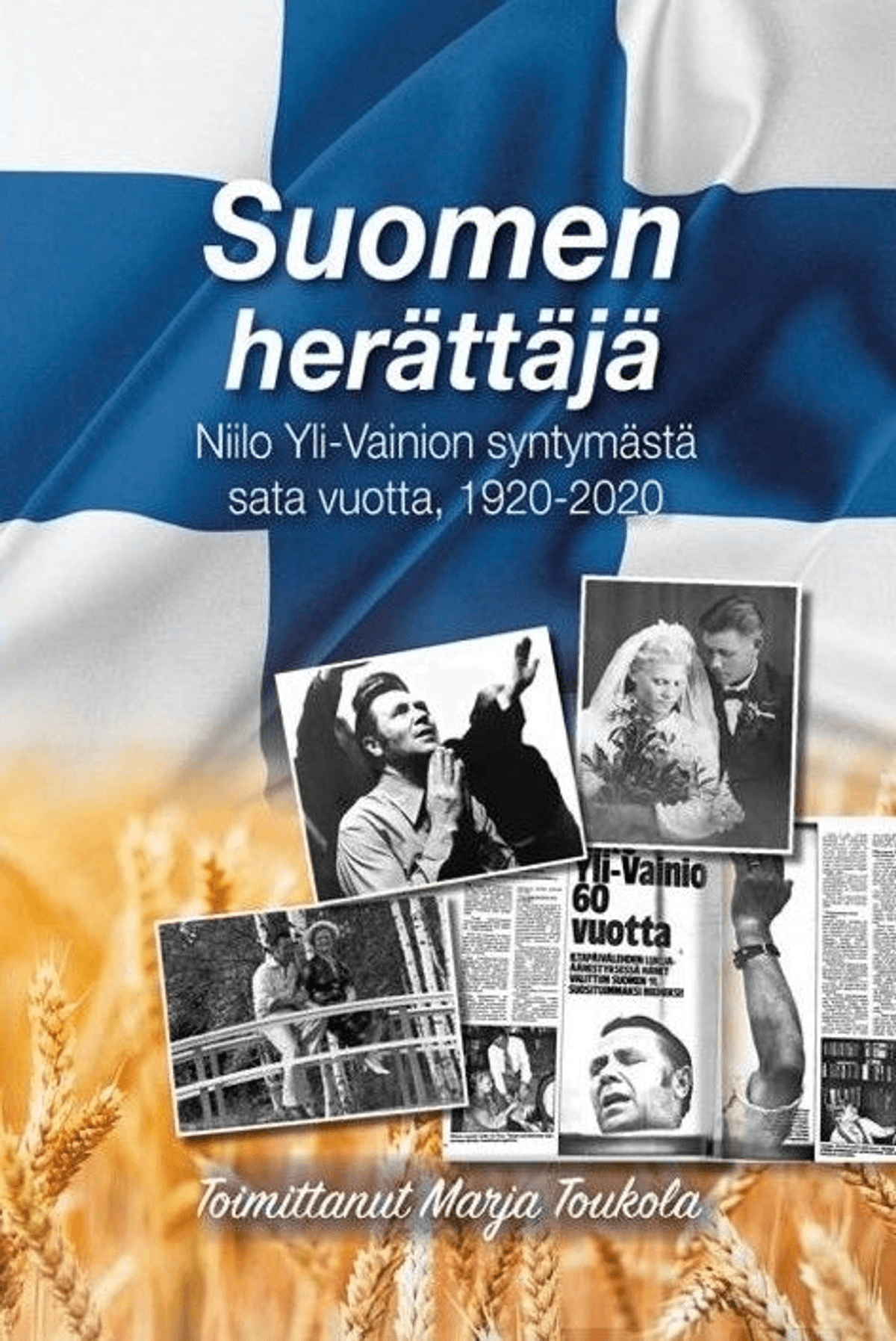 Suomen herättäjä - Sata vuotta Niilo Ylivainion syntymästä 1920-2020 | Prisma.fi-verkkokauppa