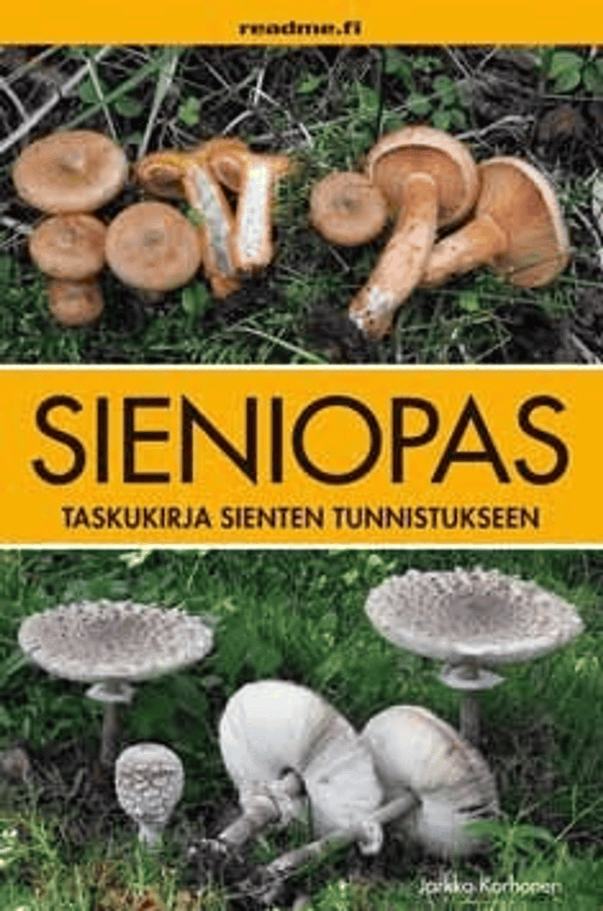 Korhonen, Sieniopas - Taskukirja sienten tunnistukseen | Prisma.fi ...