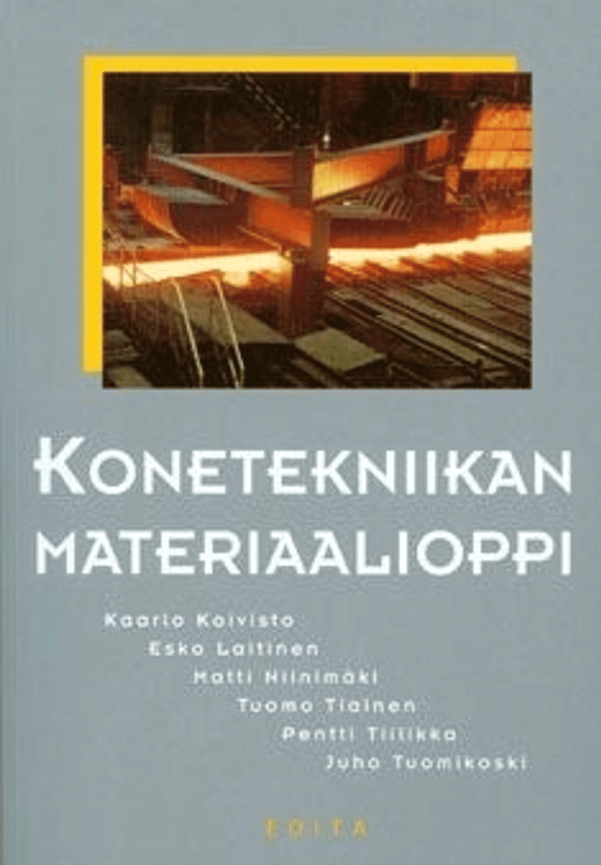 Koivisto, Konetekniikan materiaalioppi | Prisma.fi-verkkokauppa