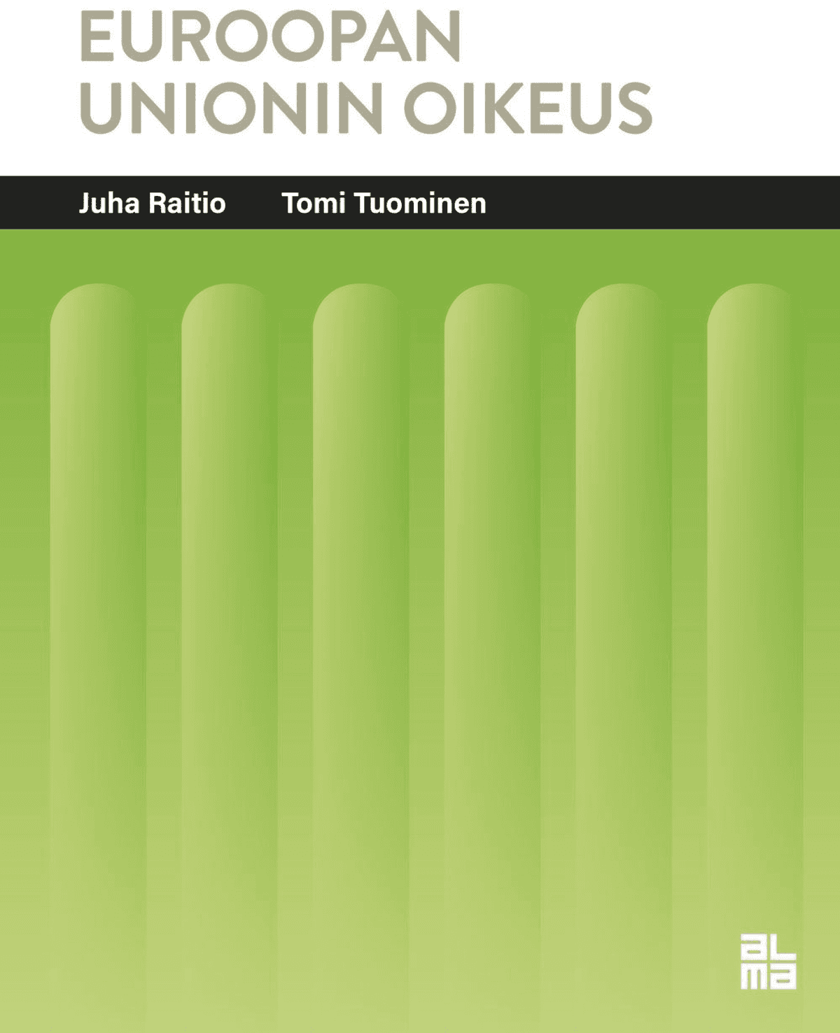 Raitio, Euroopan unionin oikeus | Prisma.fi-verkkokauppa