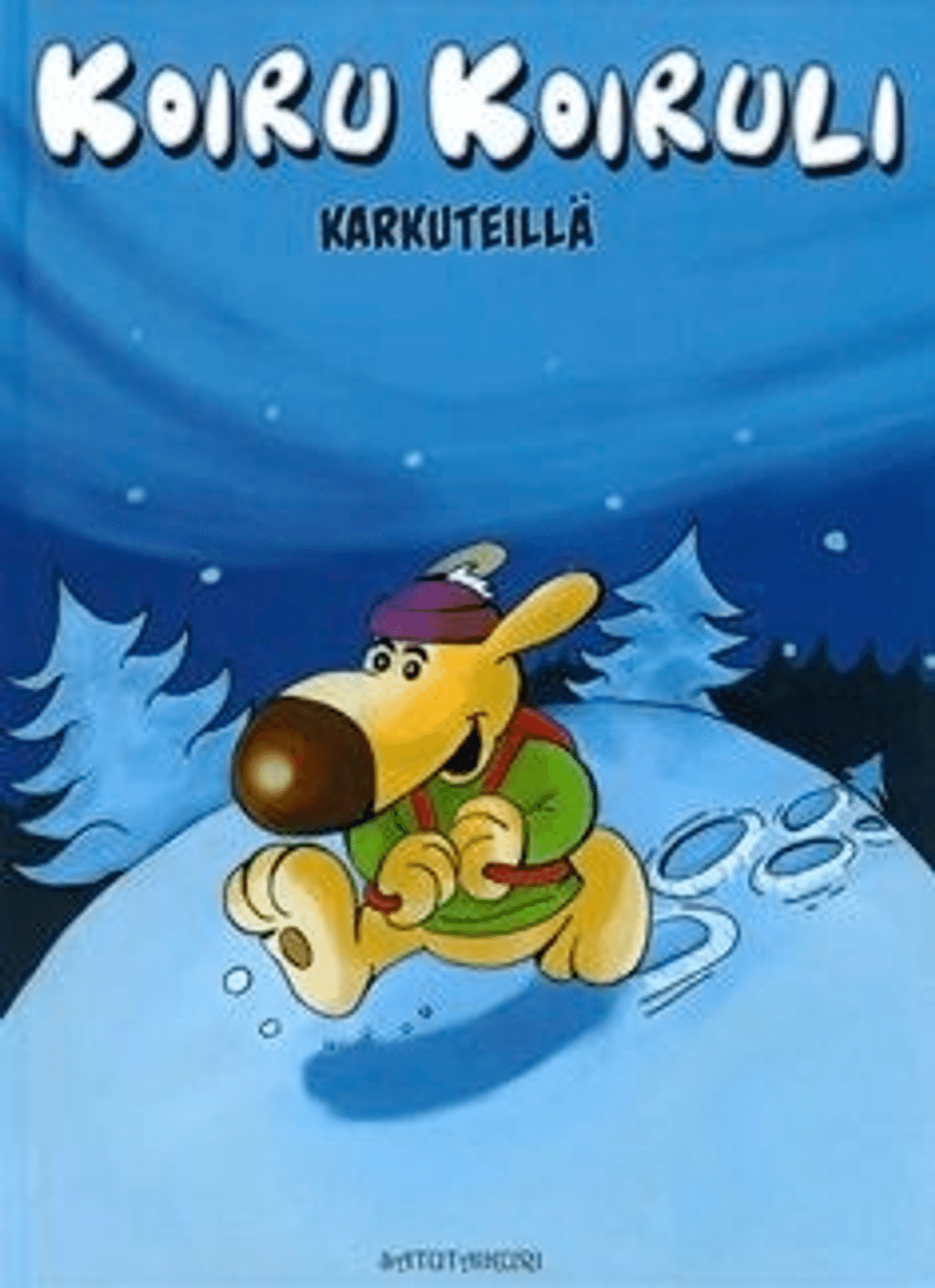 Talvitie, Koiru Koiruli - karkuteillä | Prisma.fi-verkkokauppa