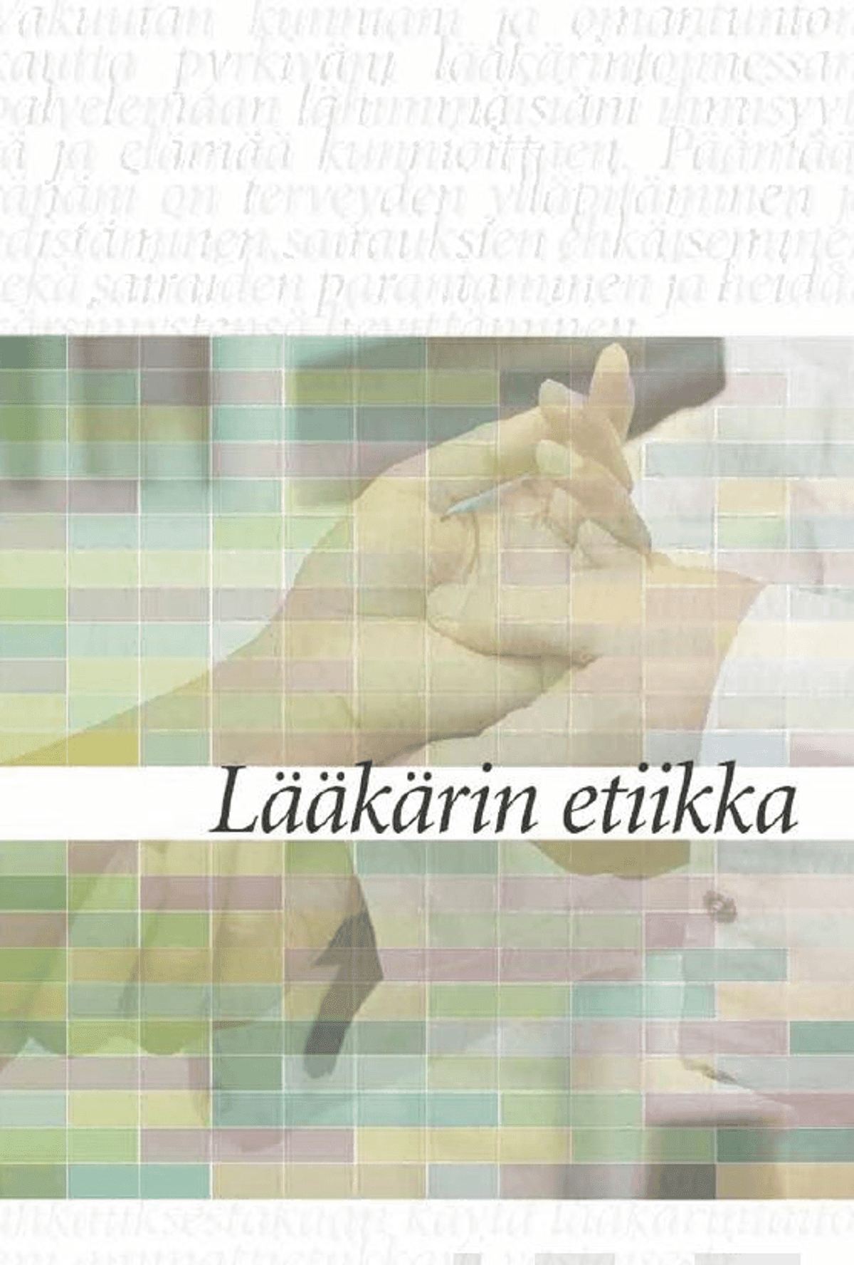 Lääkärin etiikka | Prisma.fi-verkkokauppa