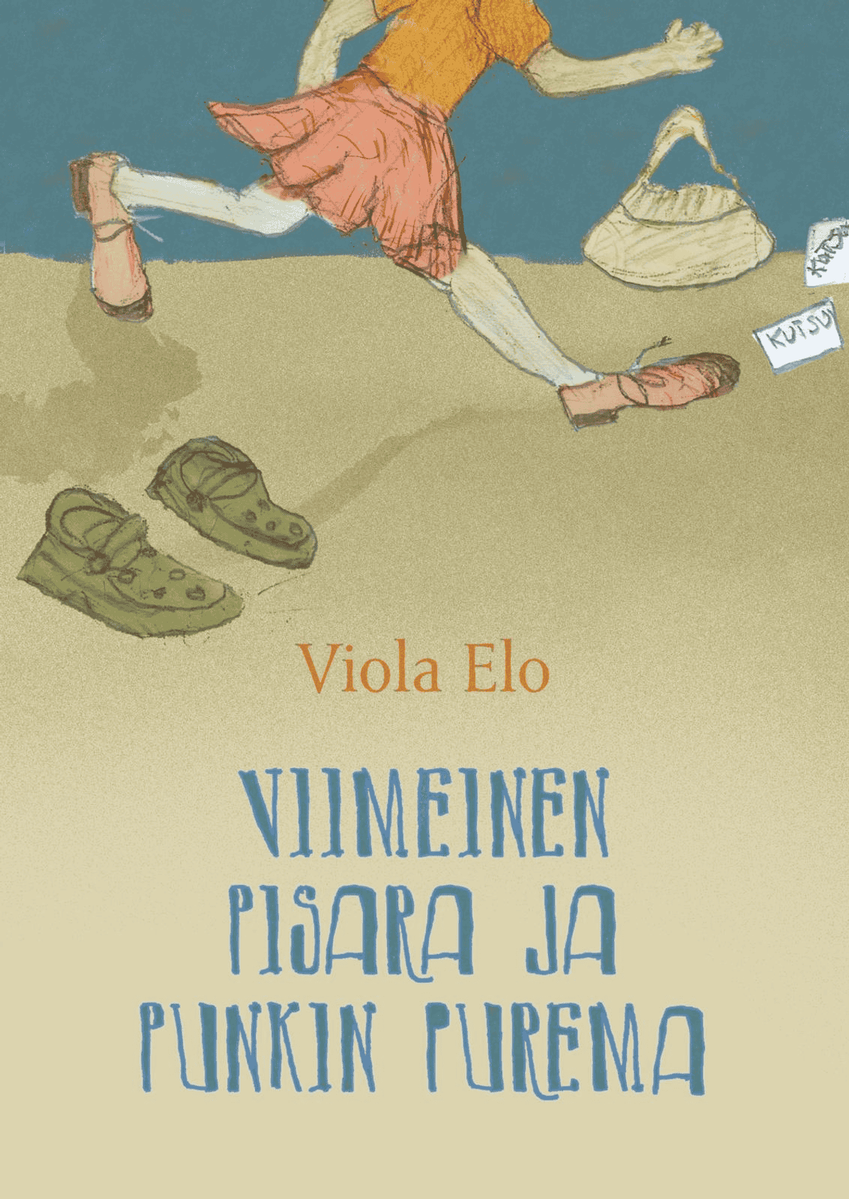 Elo, Viimeinen pisara ja punkin purema | Prisma.fi-verkkokauppa