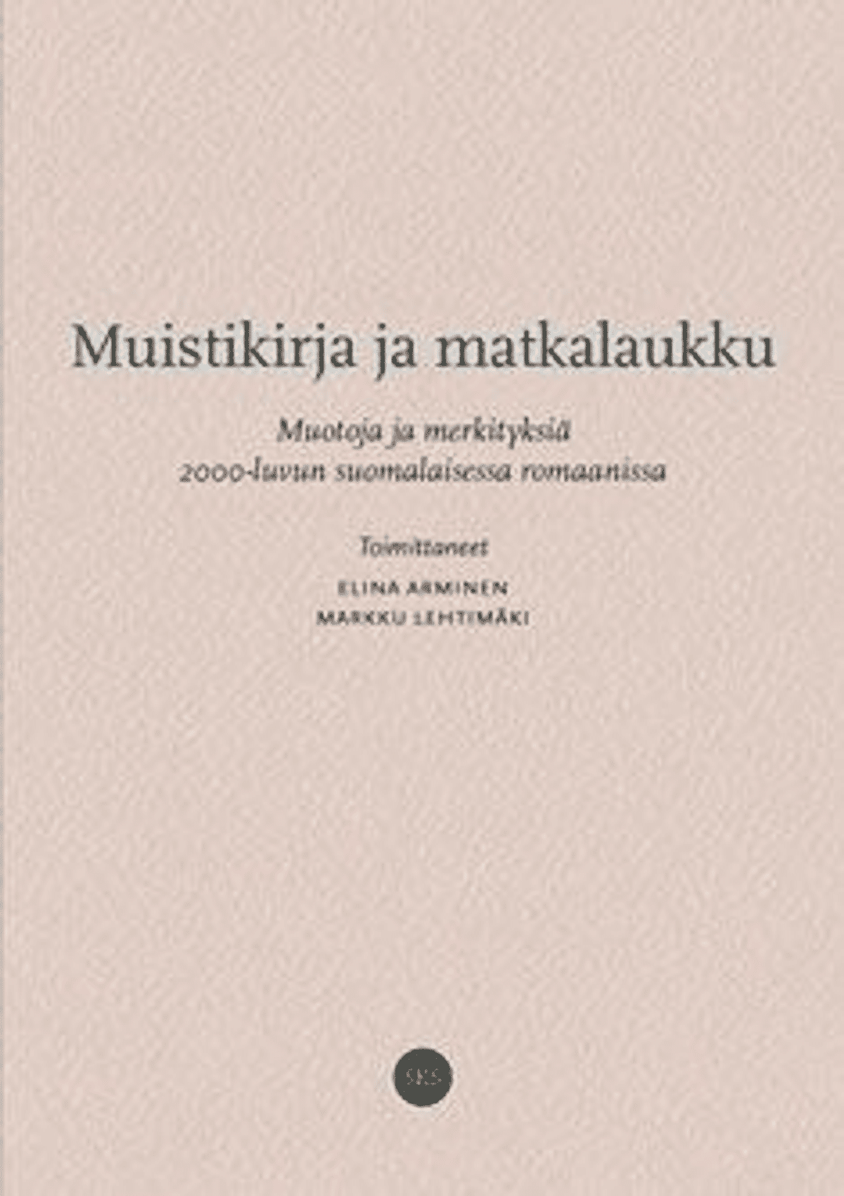 Muistikirja ja matkalaukku - Muotoja ja merkityksiä 2000-luvun ...