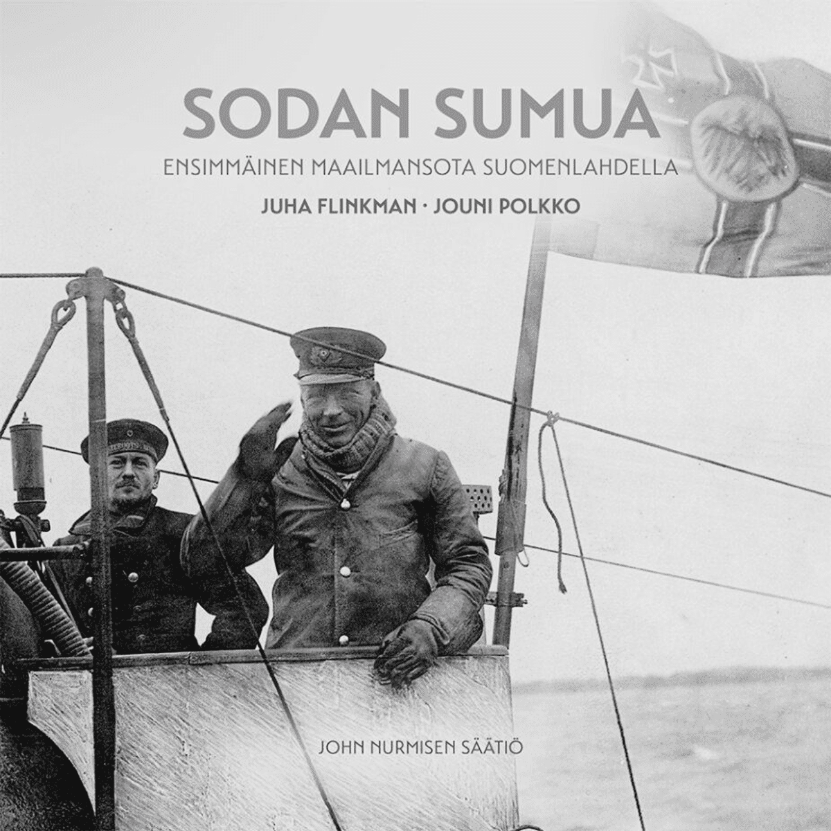 Flinkman, Sodan sumua - ensimmäinen maailmansota Suomenlahdella ...