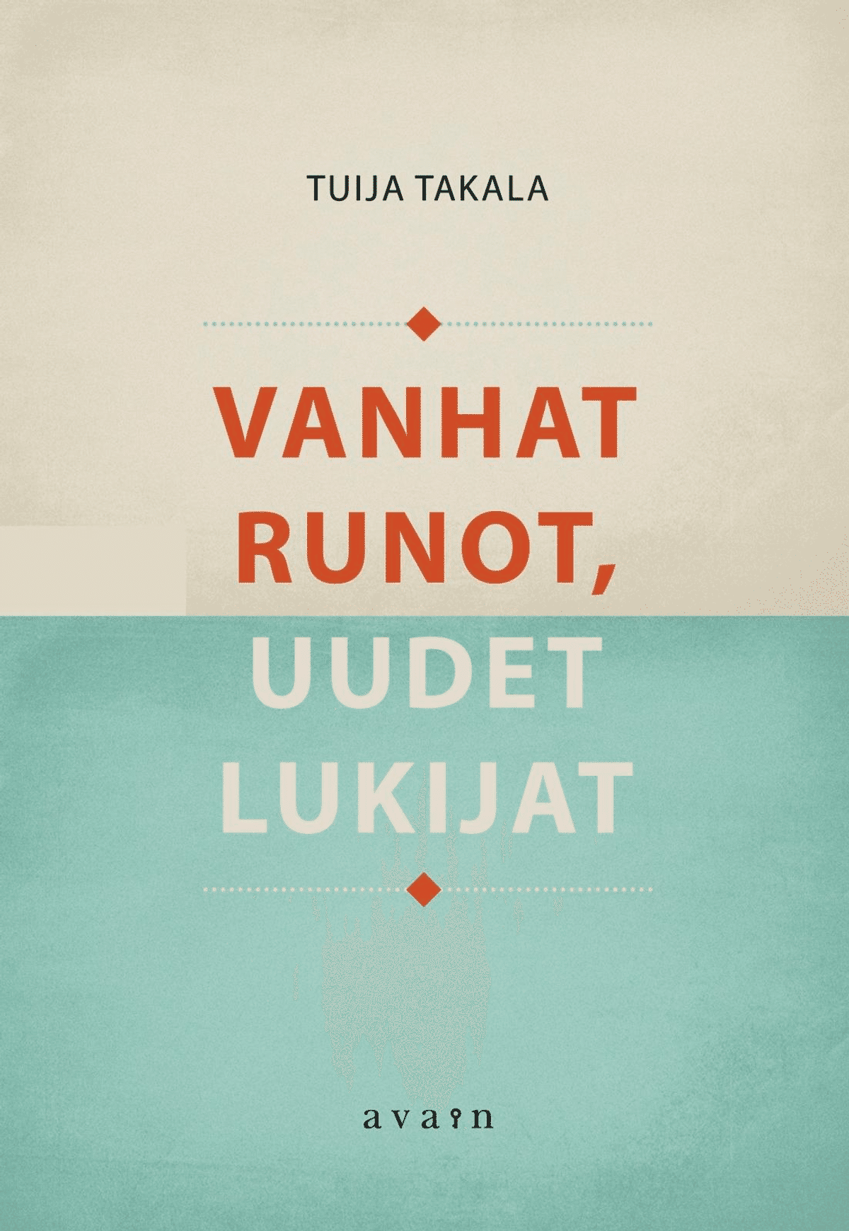 Takala, Vanhat runot, uudet lukijat | Prisma.fi-verkkokauppa