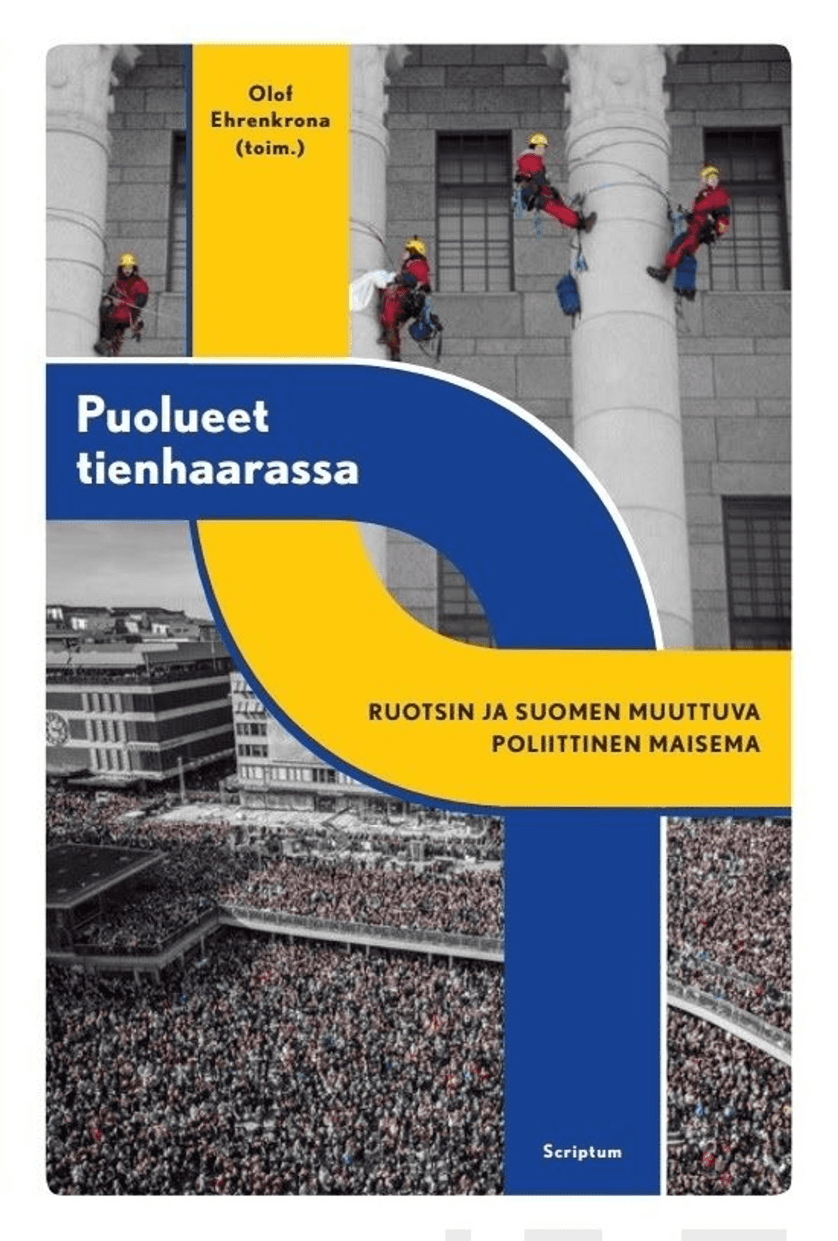 Puolueet tienhaarassa - Ruotsin ja Suomen muutuva poliittinen maisema | Prisma.fi-verkkokauppa