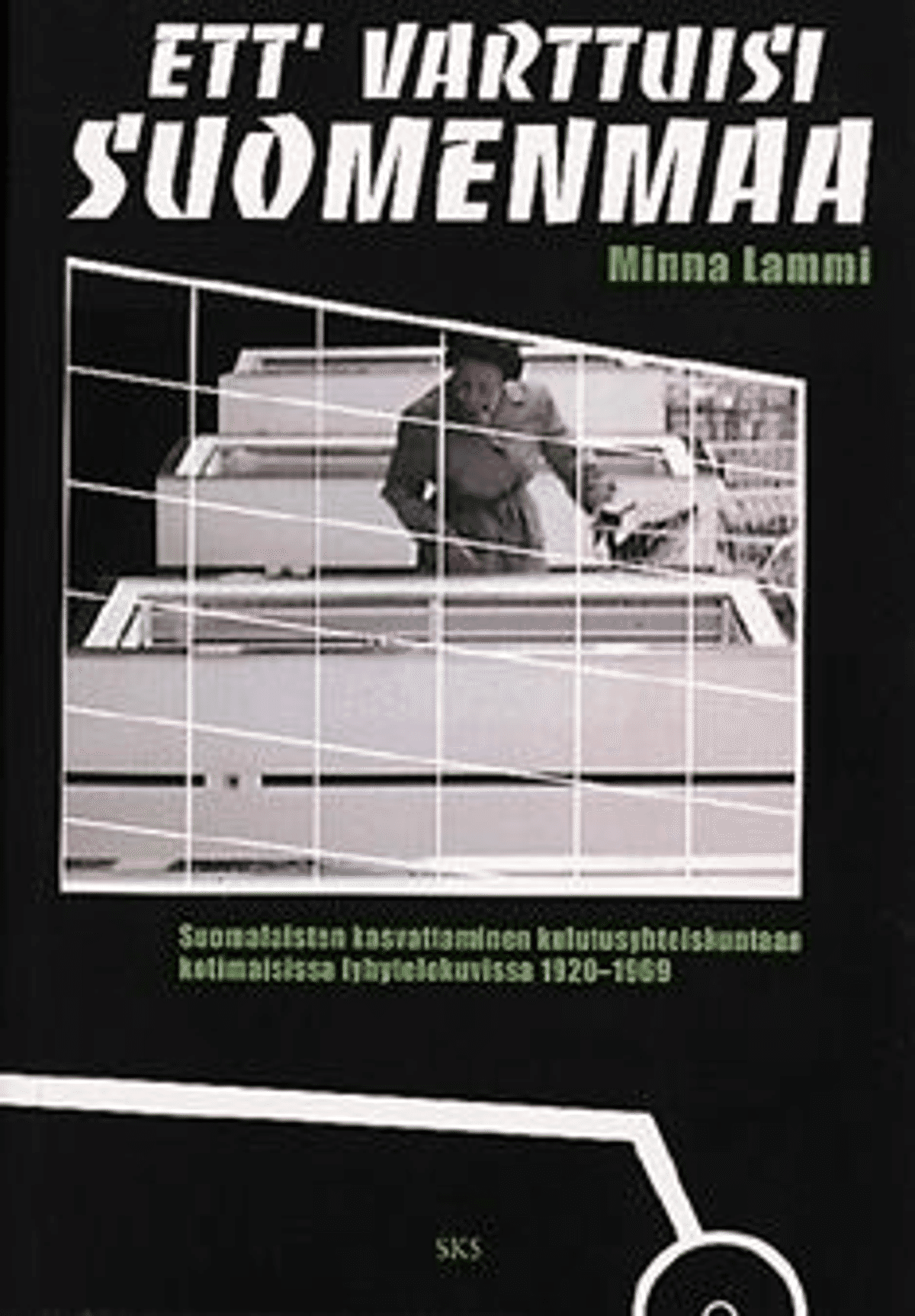 Lammi, Ett' varttuisi Suomenmaa - suomalaisten kasvattaminen ...