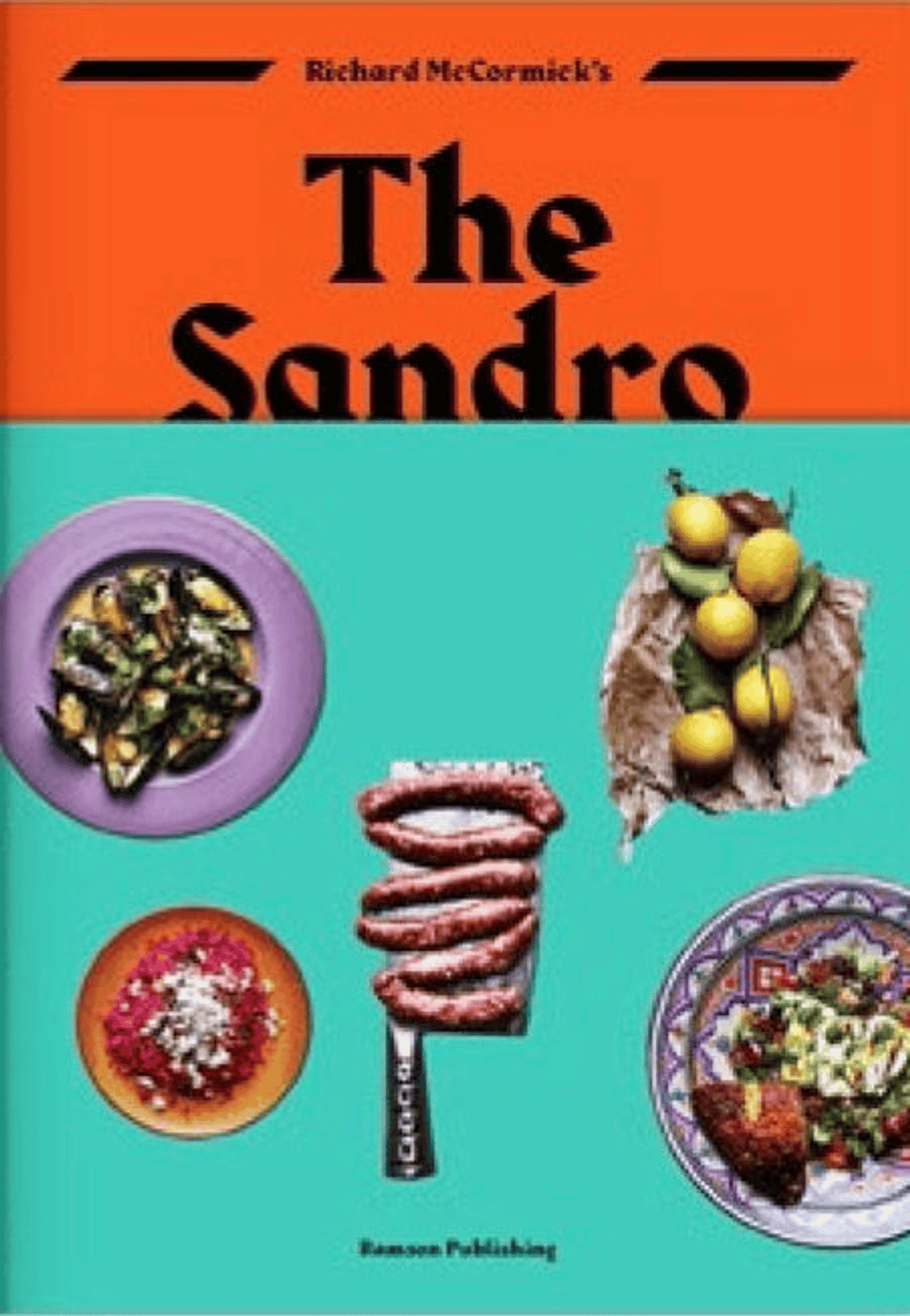 McCormick Richard, The Sandro Cookbook | Prisma.fi-verkkokauppa