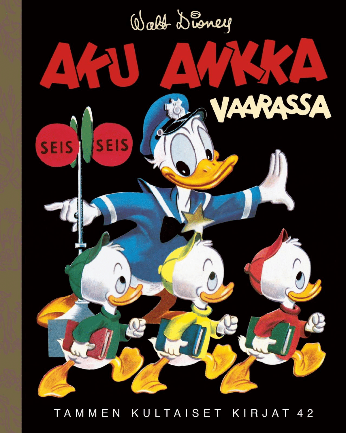 Aku Ankka vaarassa - Tammen kultaiset kirjat 42 | Prisma.fi-verkkokauppa