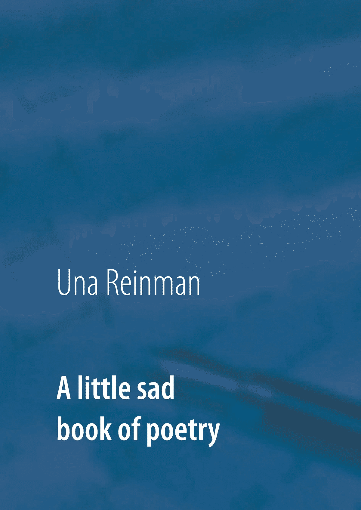 Reinman, A little sad book of poetry | Prisma.fi-verkkokauppa