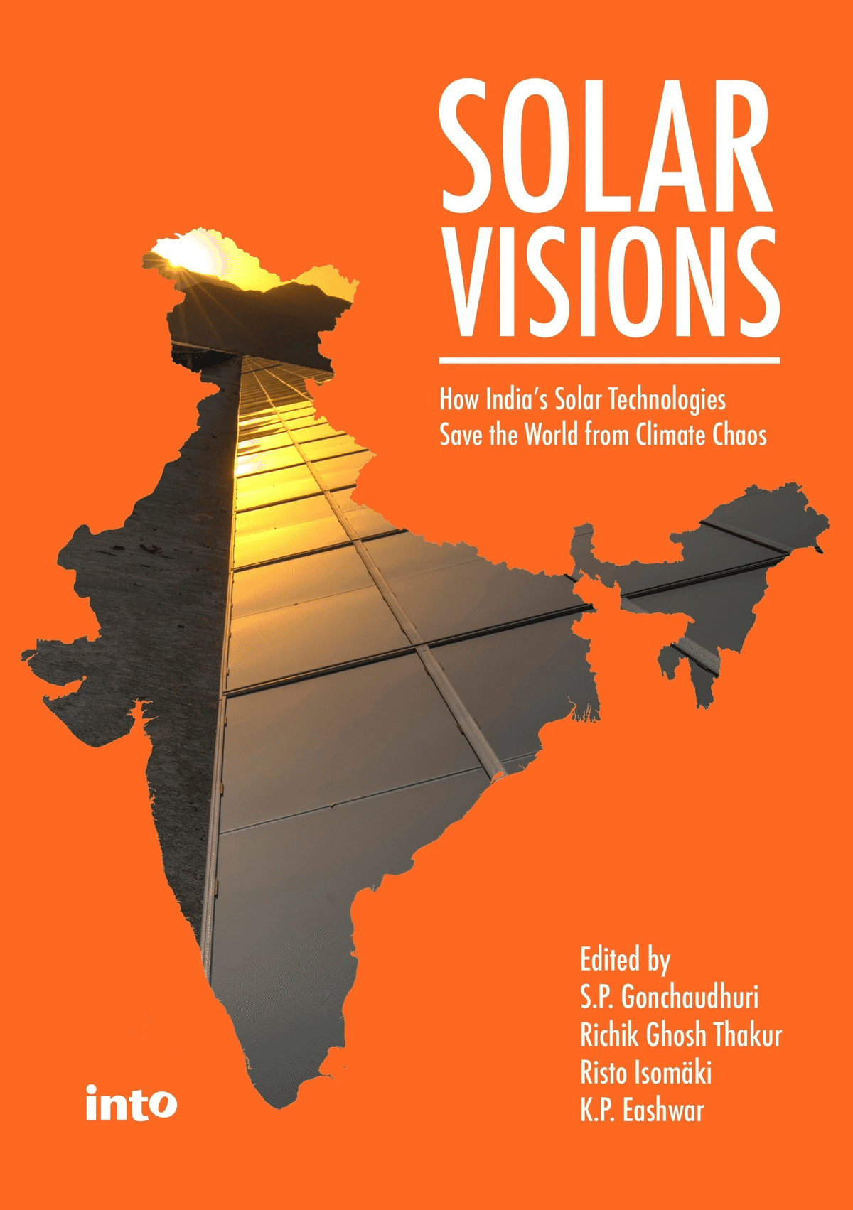 Eashwar, Solar Visions - How India’s Solar Technologies Can Save the ...