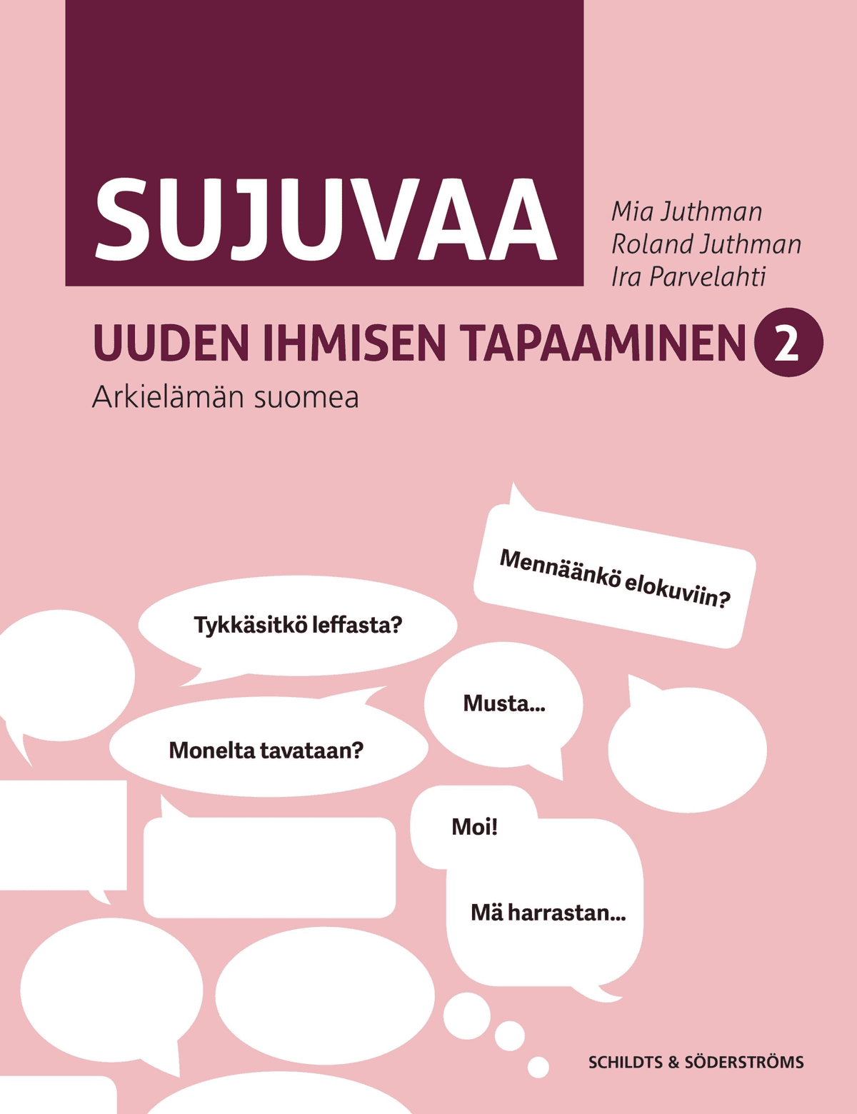 Parvelahti, Sujuvaa - Uuden ihmisen tapaaminen 2 | Prisma.fi-verkkokauppa