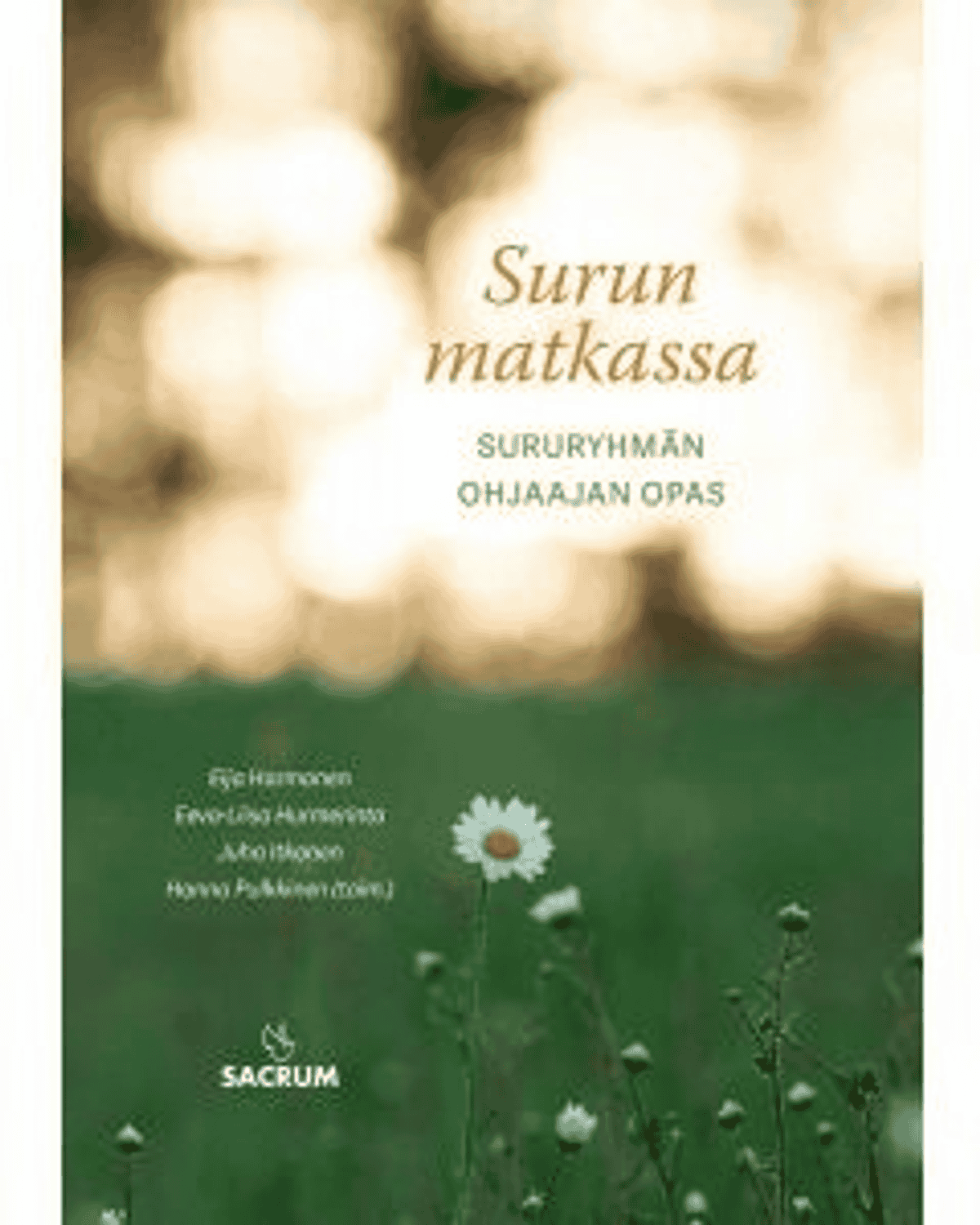 Harmanen, Surun matkassa - Sururyhmän ohjaajan opas | Prisma.fi ...