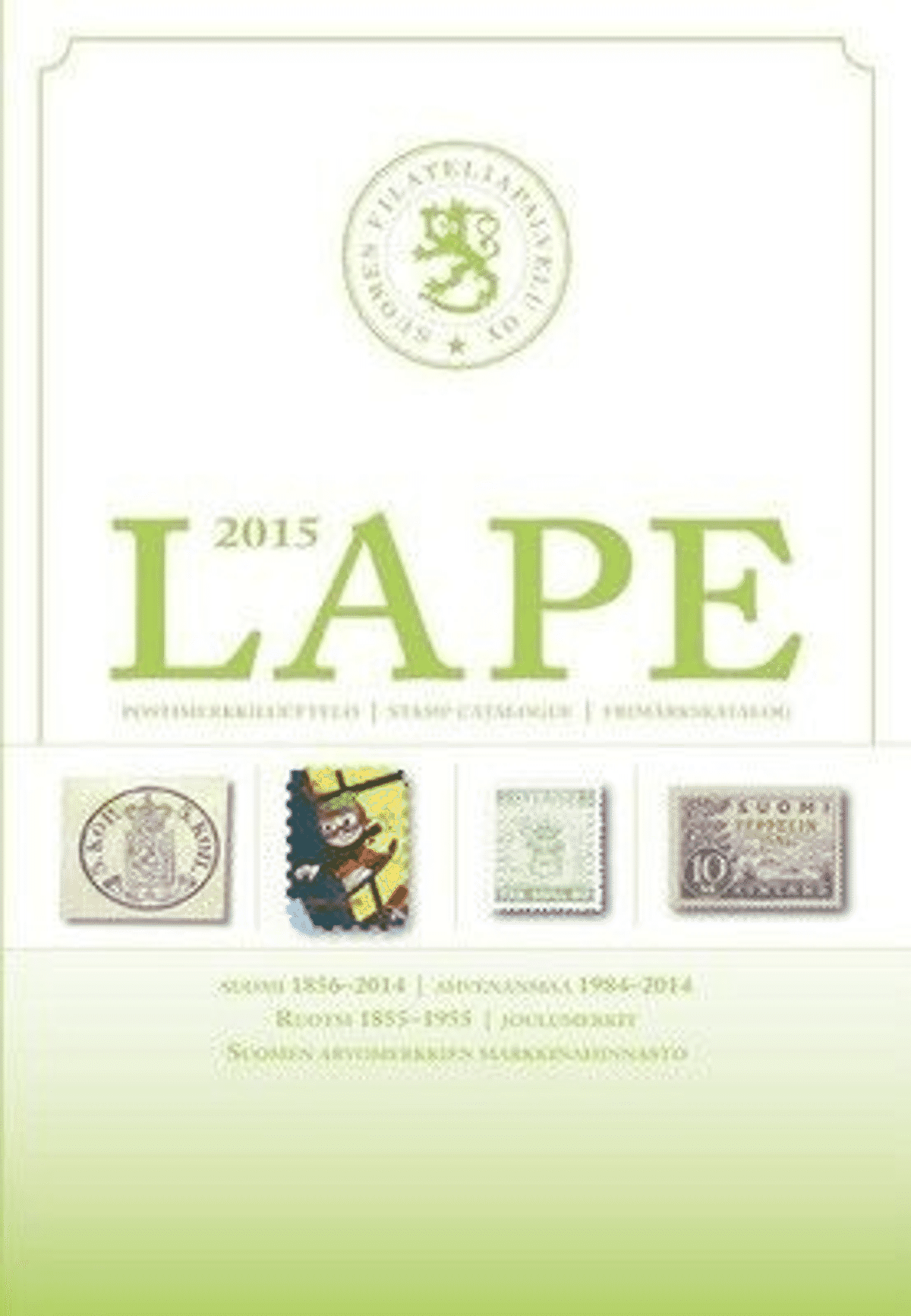 LAPE 2015 postimerkkiluettelo - Suomi 1856-2014 : Ahvenanmaa 1984-2014 ...