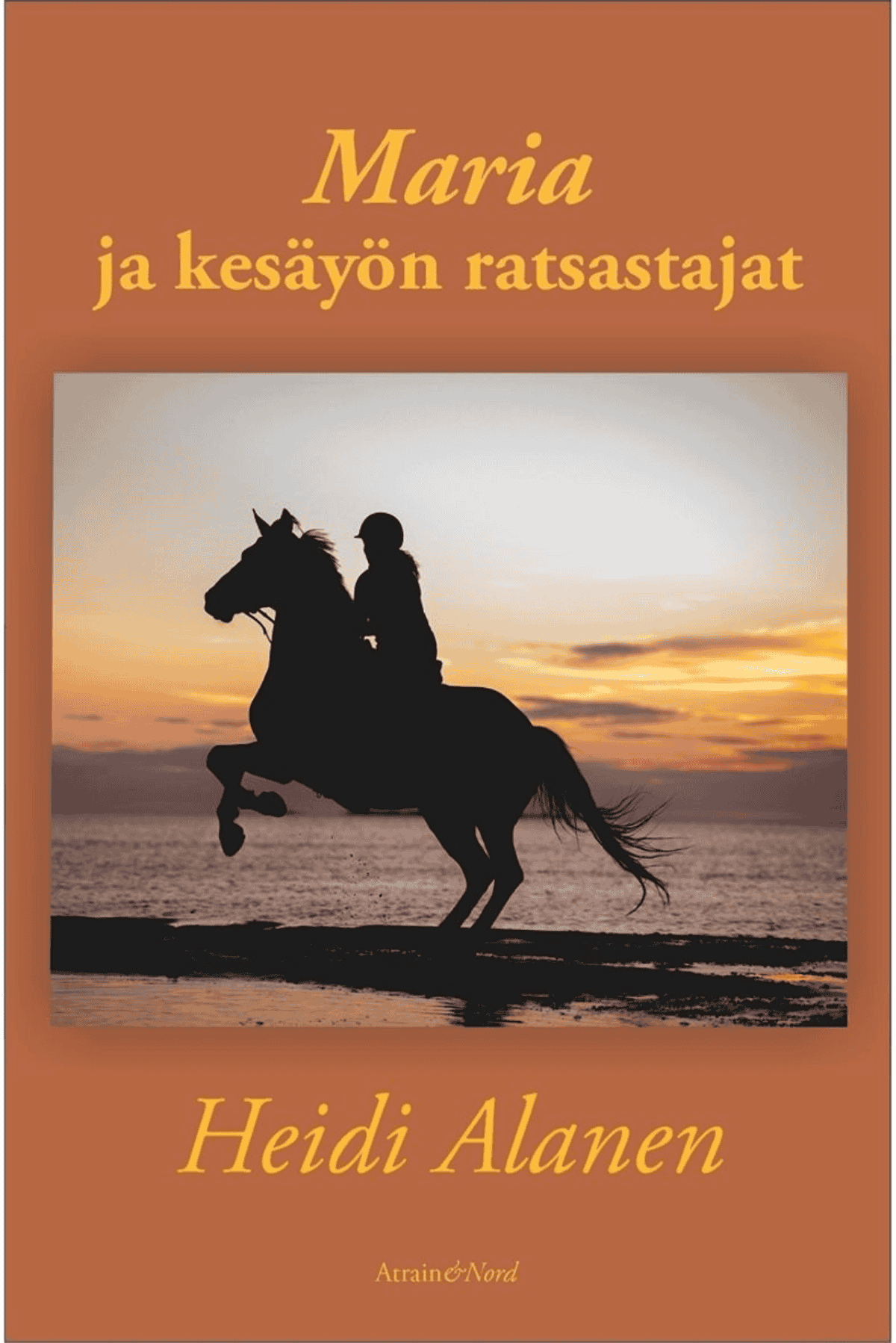 Alanen, Maria ja kesäyön ratsastajat - Nuortenromaani | Prisma.fi ...