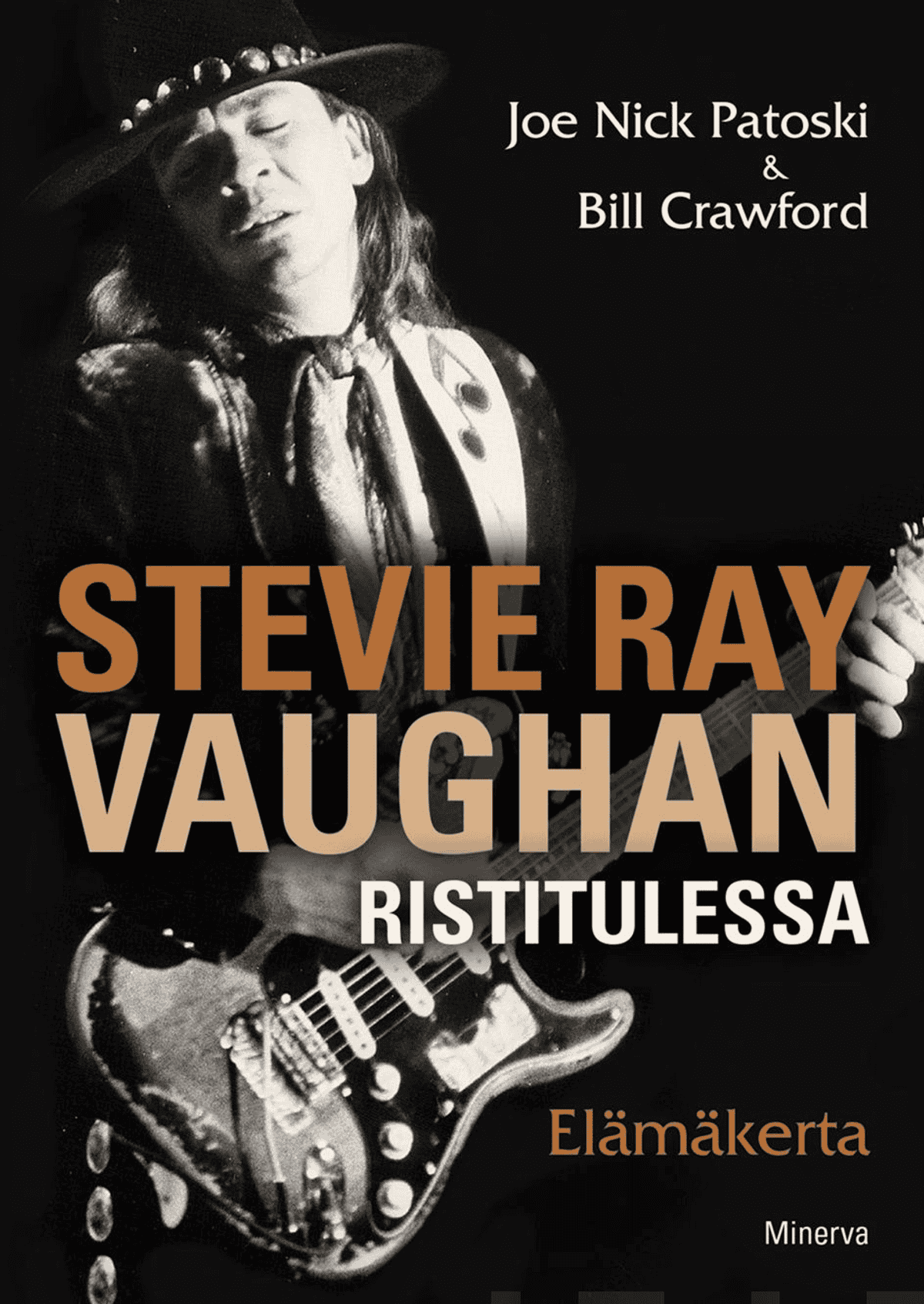 Patoski, Stevie Ray Vaughan - Ristitulessa - Elämäkerta | Prisma.fi ...