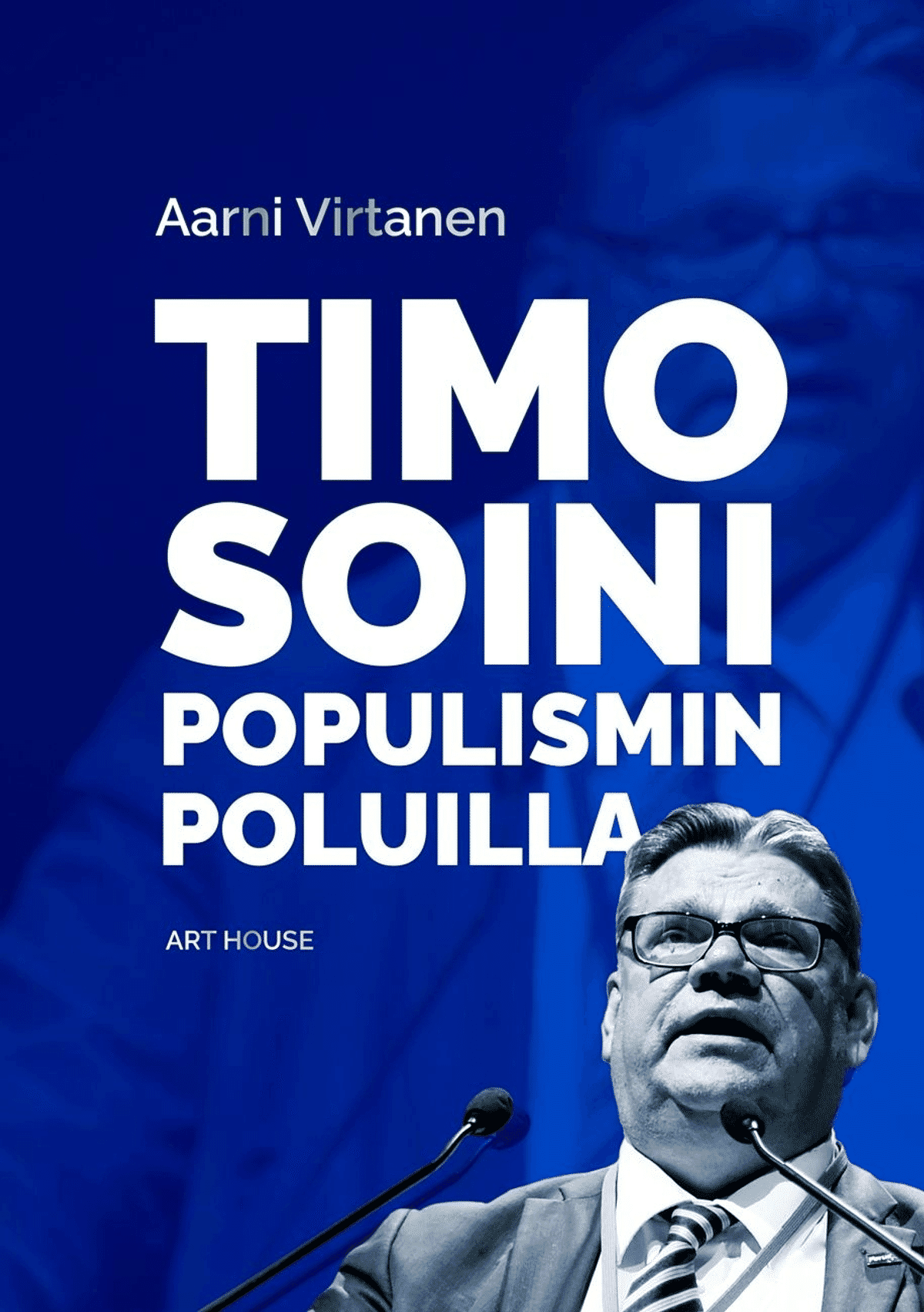 Virtanen, Timo Soini populismin poluilla | Prisma.fi-verkkokauppa