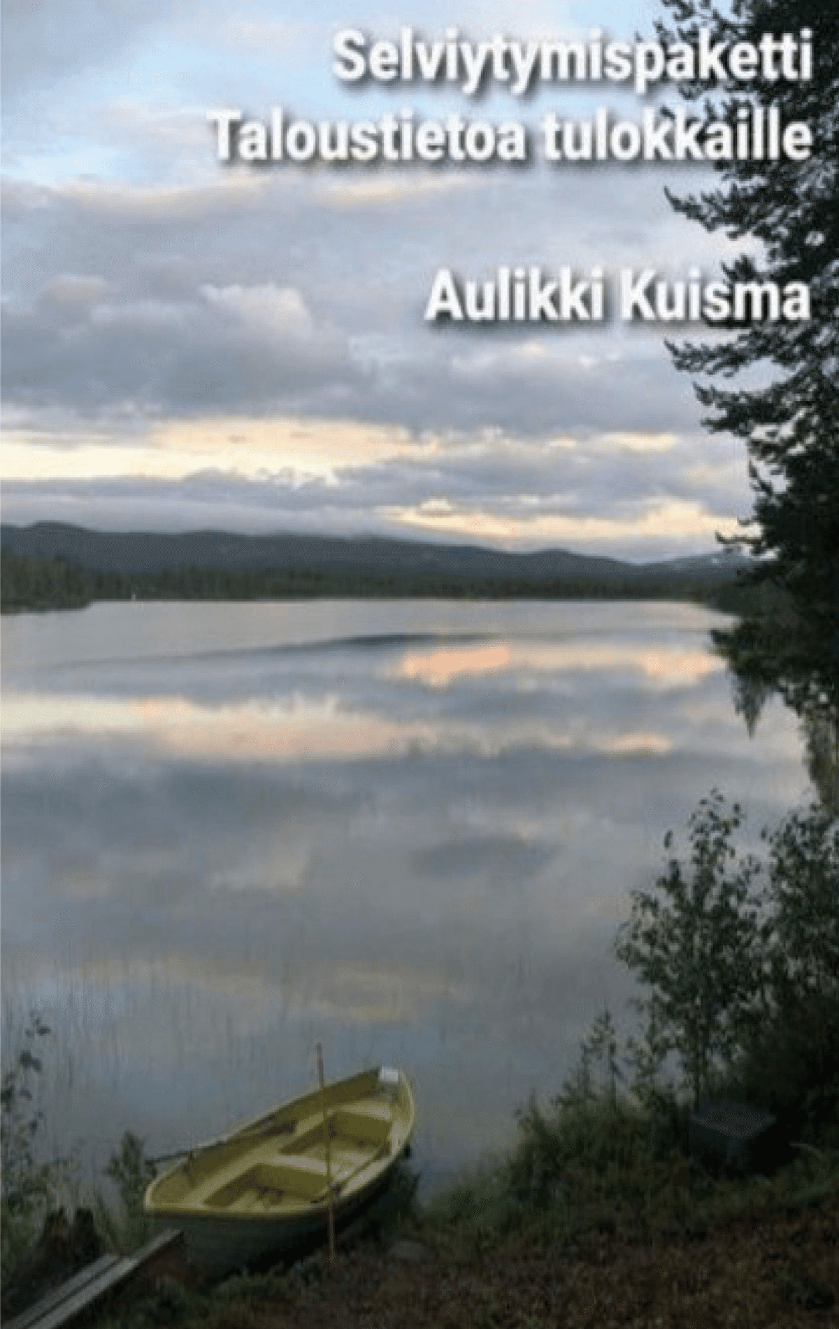 Kuisma, Selviytymispaketti - Taloustietoa tulokkaille | Prisma.fi ...
