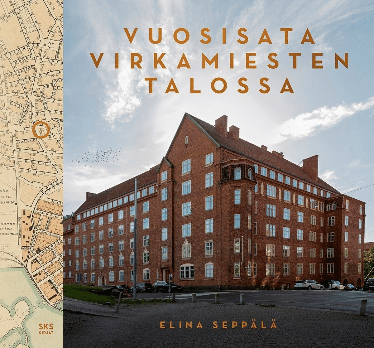 Seppälä, Vuosisata Virkamiesten talossa | Prisma.fi-verkkokauppa