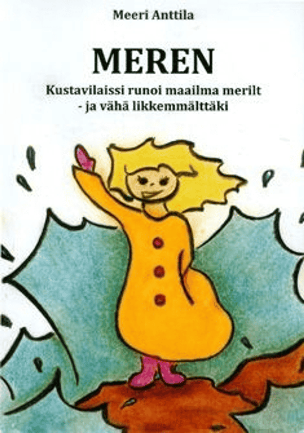 Anttila, Meren - kustavilaissi runoi maailma merilt - ja vähä ...