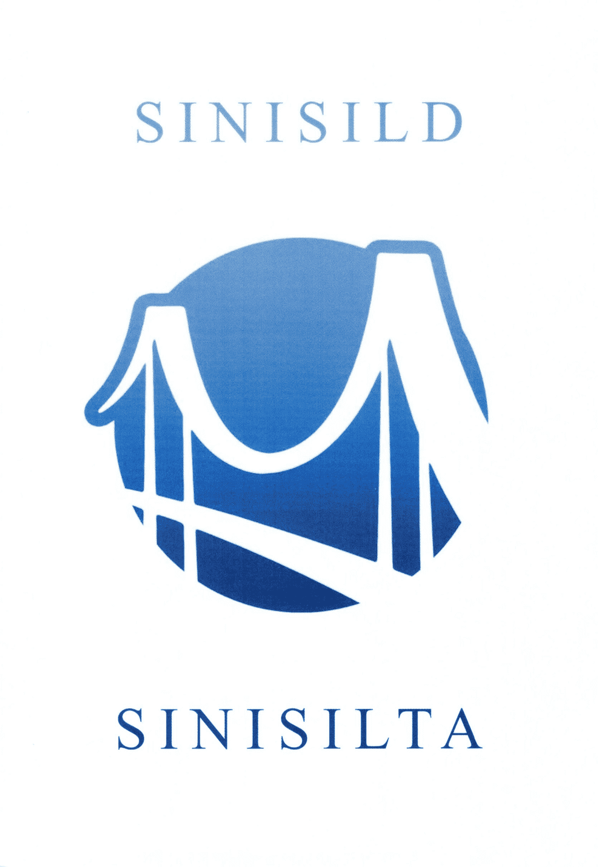 Sinisild/Sinisilta - Eesti- ja soomekeelne luuleantoligia/Viron- ja ...