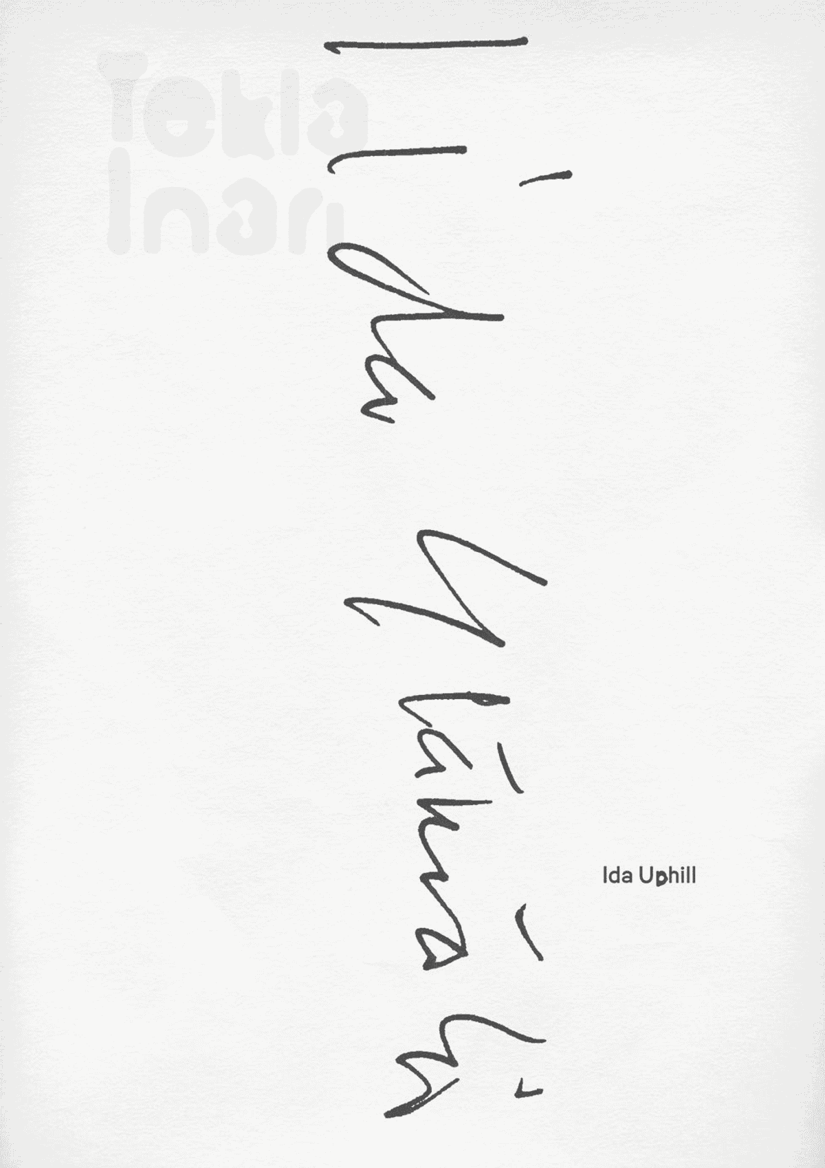 Inari, Iida Ylämäki = Ida Uphill | Prisma verkkokauppa