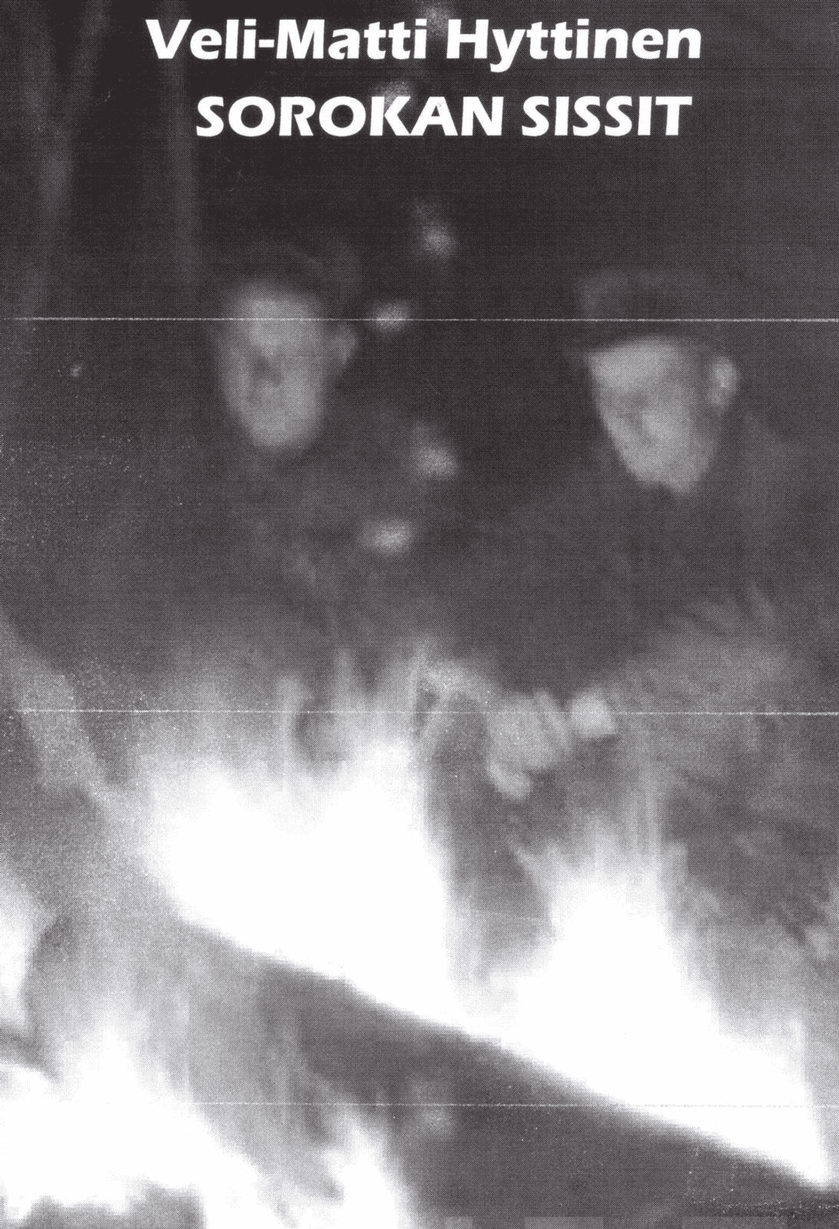 Hyttinen, Sorokan sissit - Sotaromaani | Prisma.fi-verkkokauppa