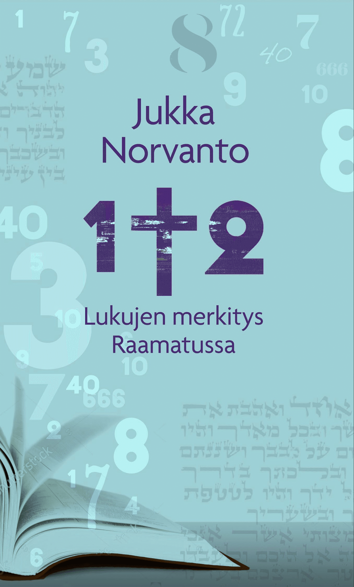 Norvanto, 1 + 2 - Lukujen merkitys Raamatussa | Prisma.fi-verkkokauppa