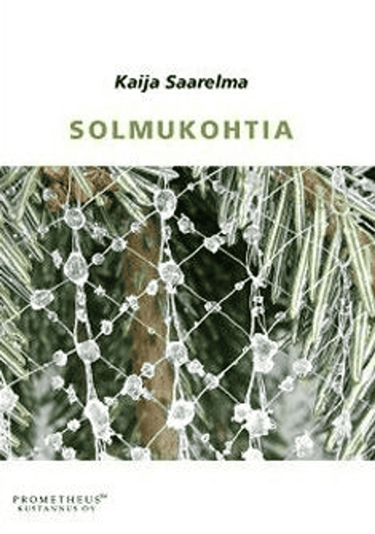 Saarelma, Solmukohtia | Prisma.fi-verkkokauppa