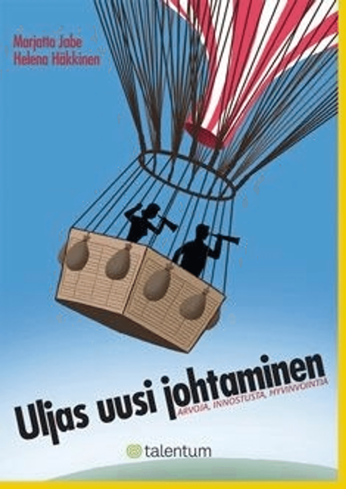 Jabe, Uljas uusi johtaminen - arvoja, innostusta, hyvinvointia | Prisma ...