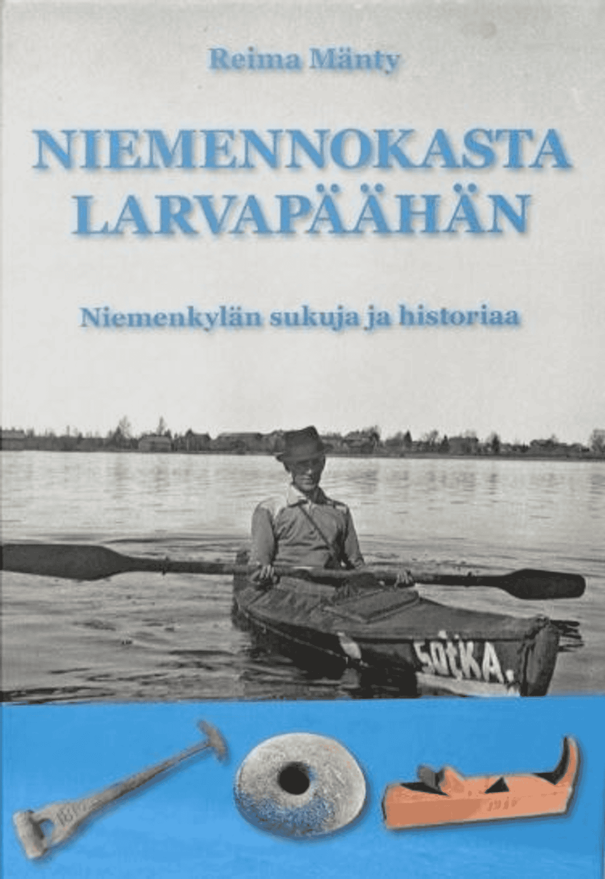 Mänty, Niemennokasta Larvapäähän - Niemenkylän sukuja ja historiaa ...