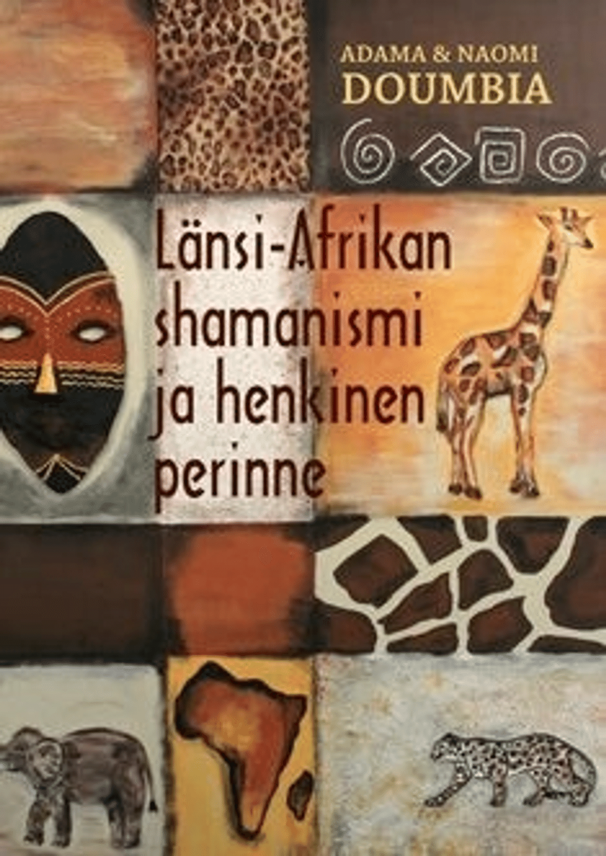 Doumbia, Länsi-Afrikan shamanismi ja henkinen perinne | Prisma.fi ...